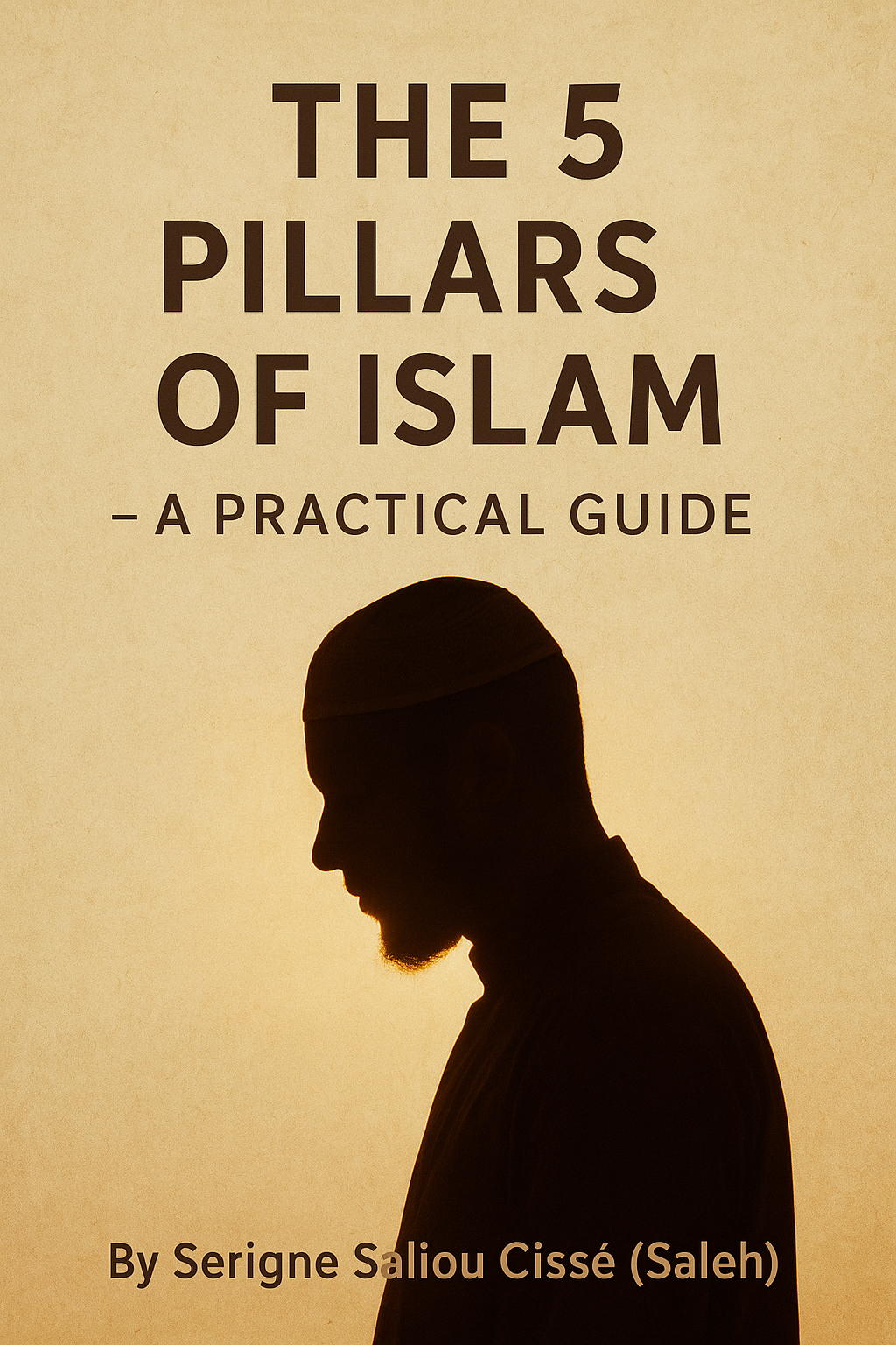 The 5 Pillars of Islam – A Practical Guide - Payhip
