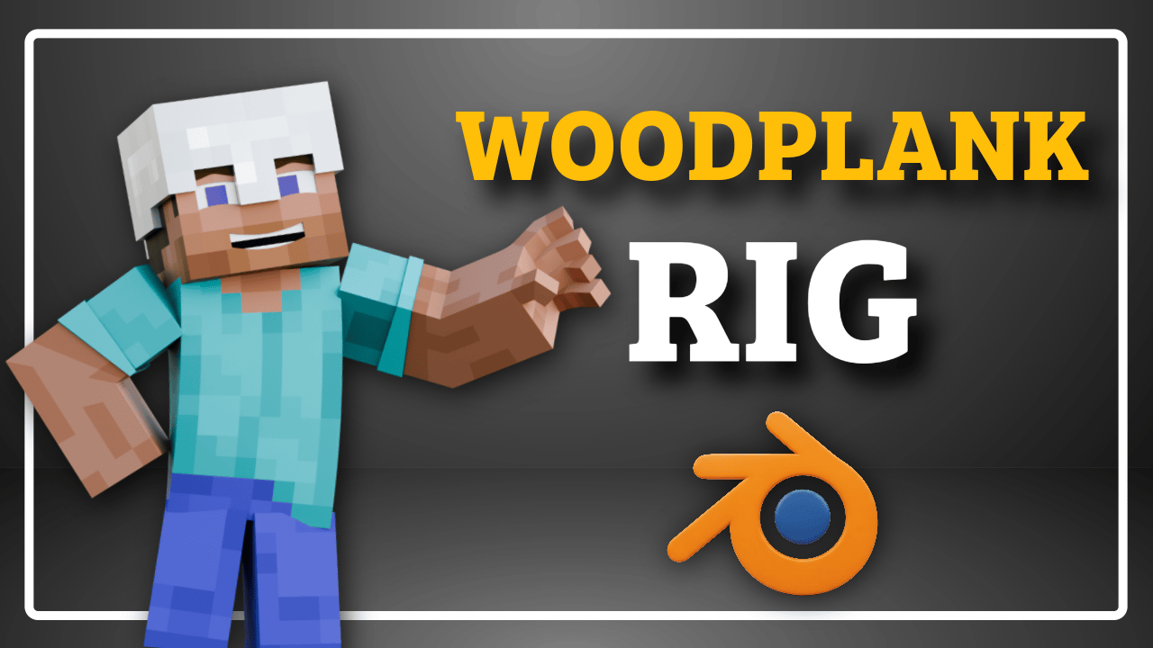 Woodplank Rig - Free Blender Minecraft Animation Rig