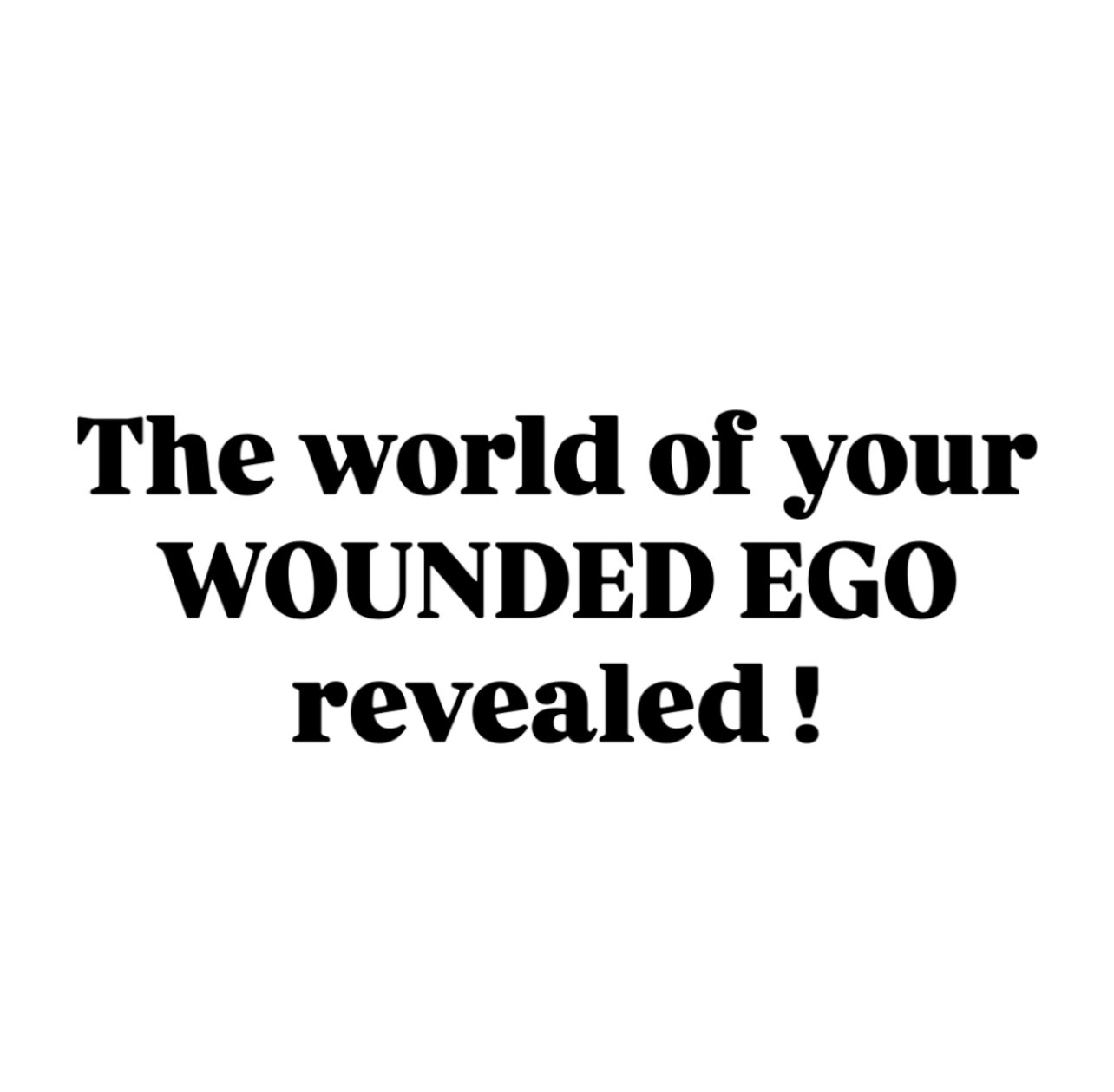 THE WOUNDED EGO explained! - Payhip