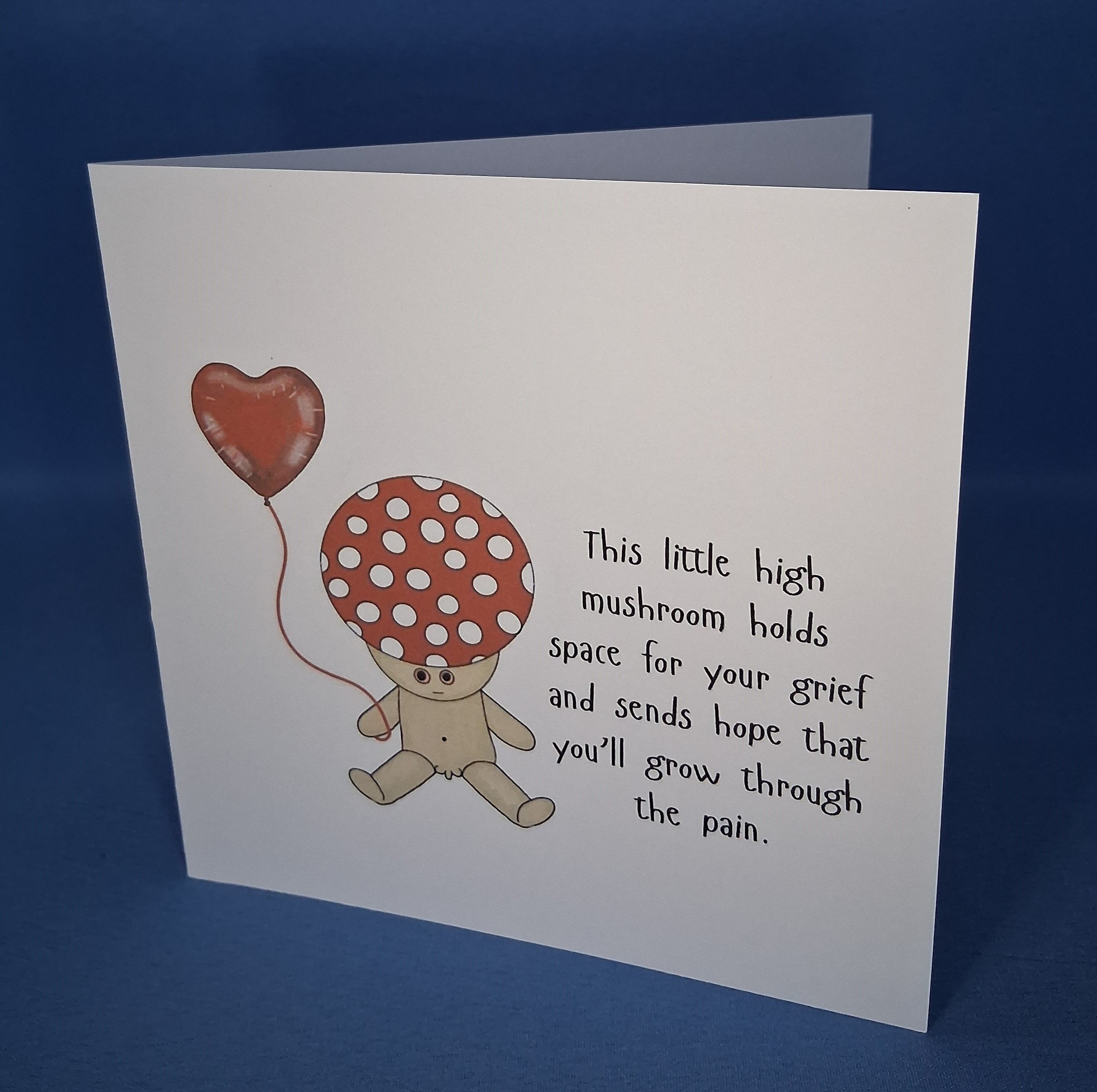 “This Little High Mushroom Holds Space for Your Grief” Sympathy Card ...