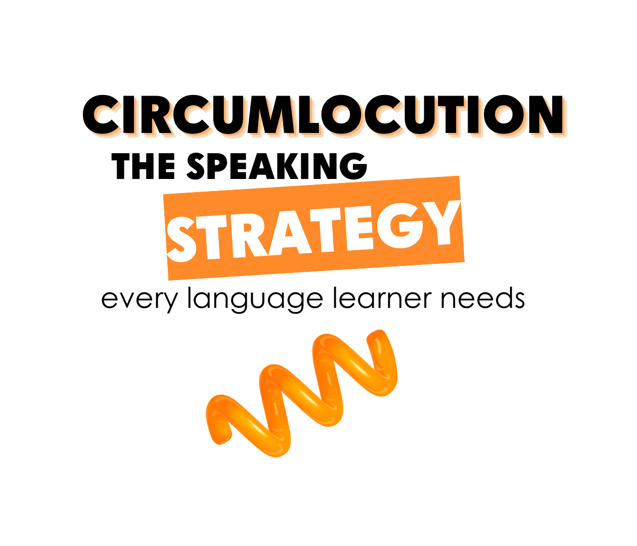 Circumlocution: The Speaking Hack Every Language Learner Needs