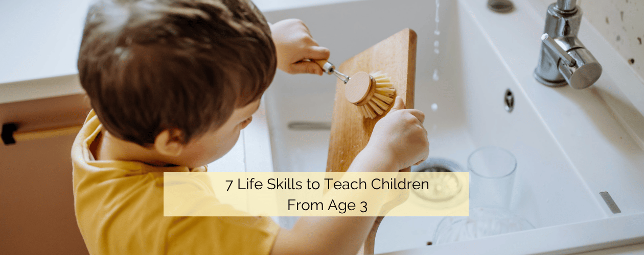 7 Life Skills to Teach Kids From Age Three