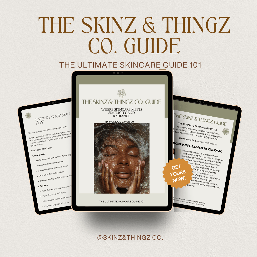 The Skinz & Thingz co. The Ultimate Skincare Guide 101-eBOOK - Payhip