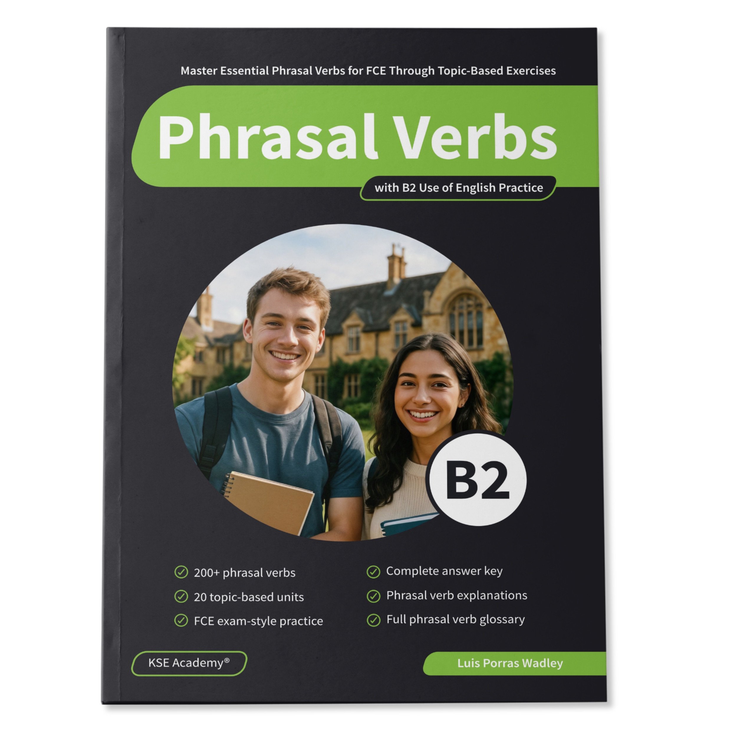 Phrasal Verbs B2: Master Essential Phrasal Verbs for FCE Through Topic ...