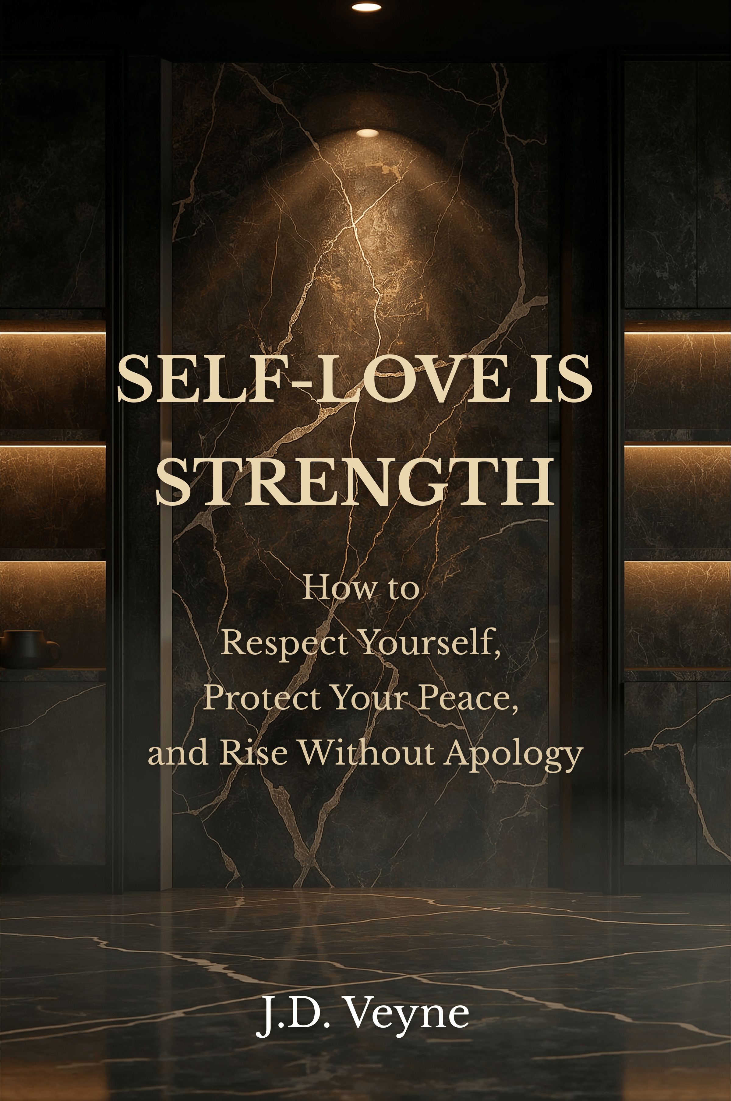 Self-Love is Strength - How to Respect Yourself, Protect Your Peace ...