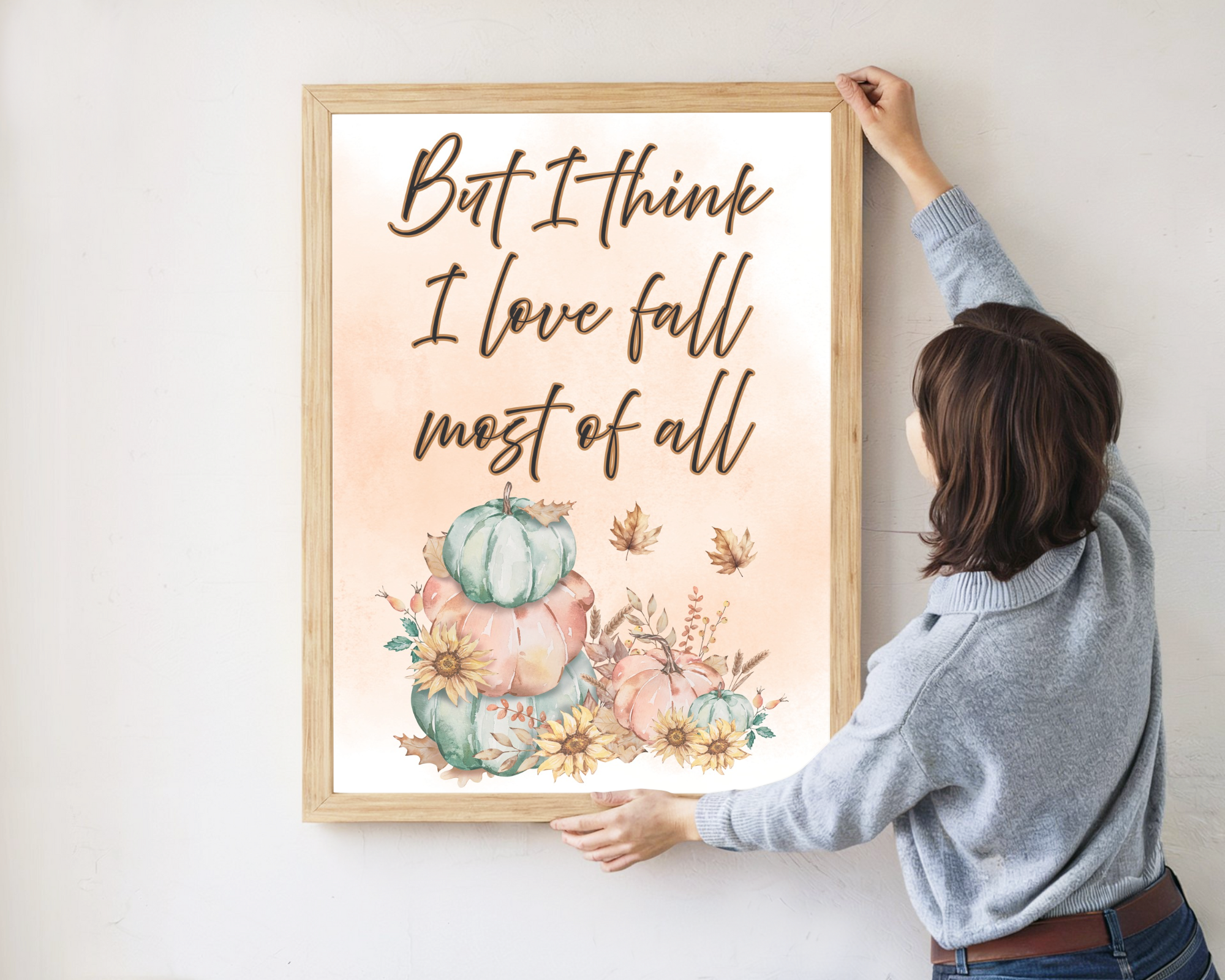 But I Think I Love Fall Most of All Printable Wall Art | Autumn ...