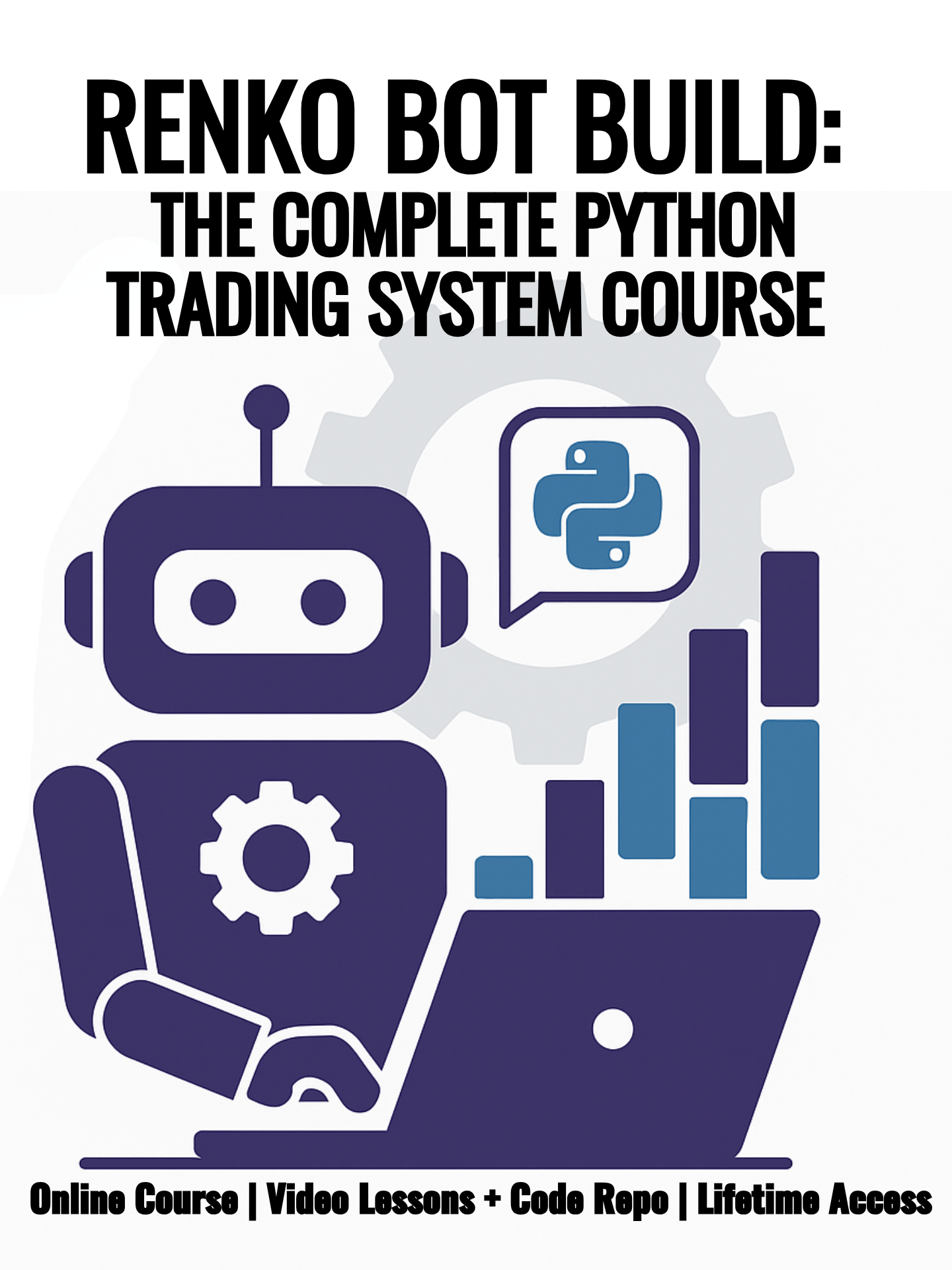 Renko Bot Build: The Complete Python Trading System Course - Payhip