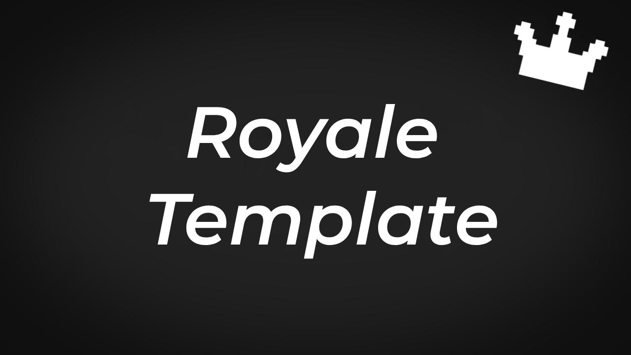 Royale Template ( 0/35 LEFT )