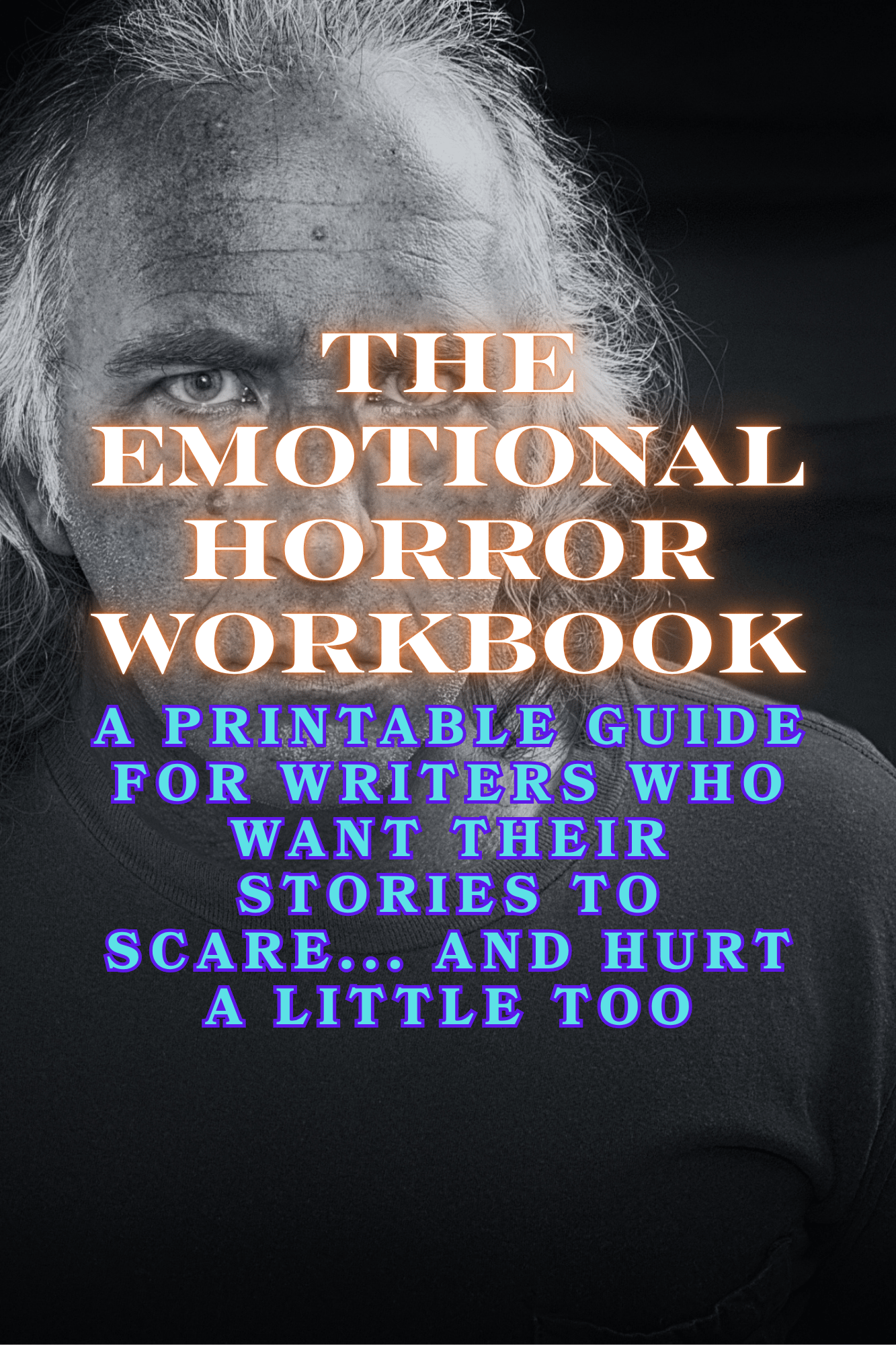 THE EMOTIONAL HORROR WORKBOOK: A Printable Guide for Writers Who Want ...