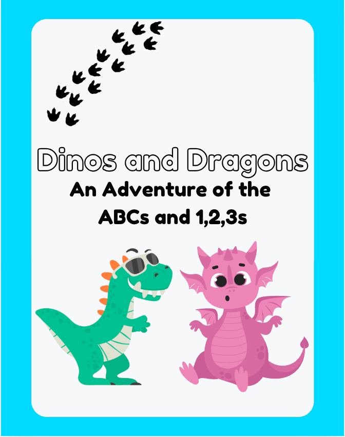 Dinos and Dragons An Adventure of the ABCs and 123s - Payhip