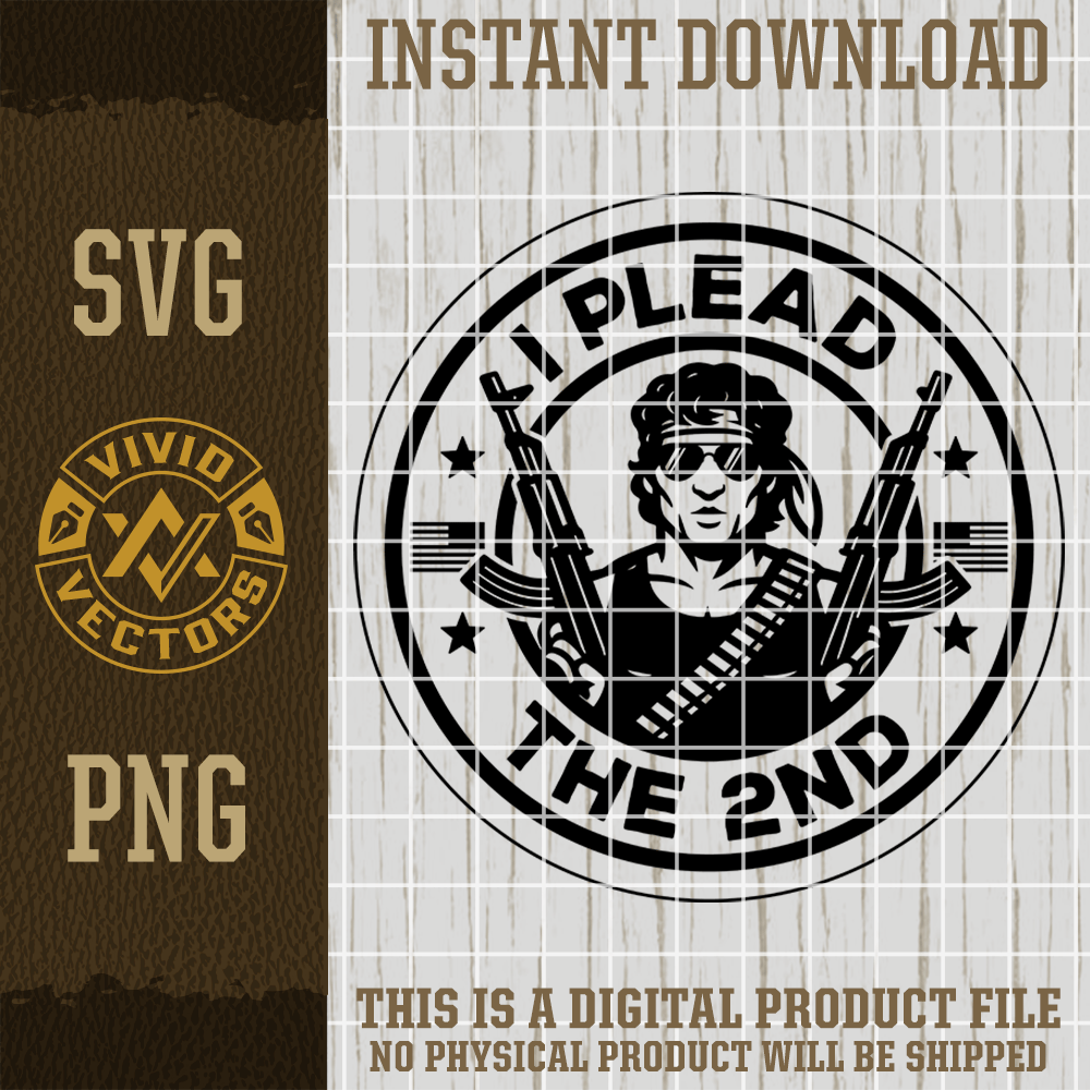 I Plead the 2nd 2A Soldier SVG PNG
