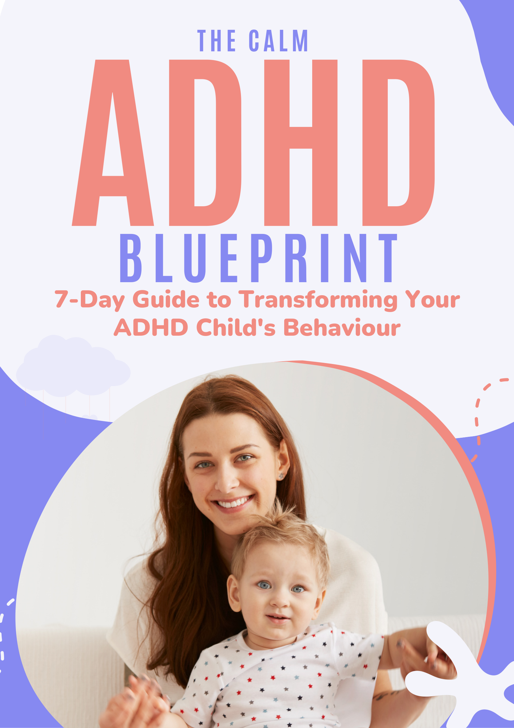 The Calm ADHD Blueprint: 7-Day Guide to Transforming Your ADHD Child's ...