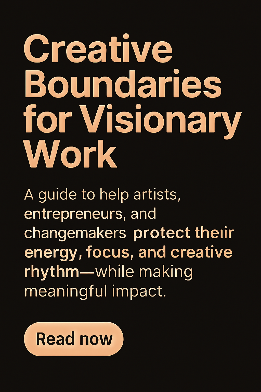Creative Boundaries for Visionary Work: Protect Your Energy, Honor Your ...