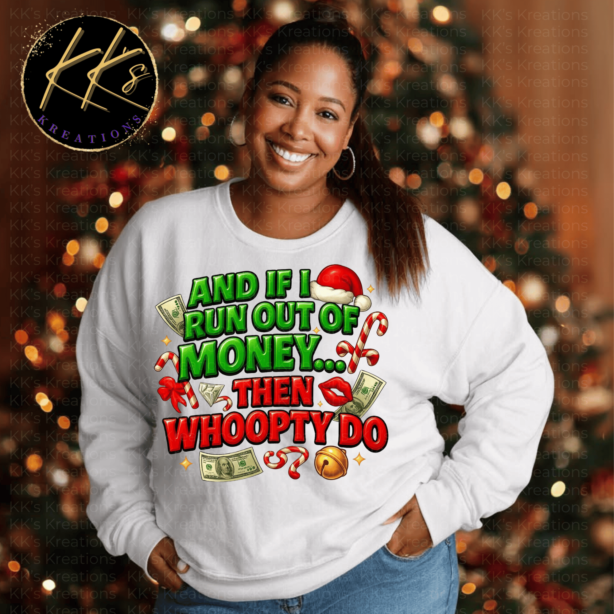 And if I run out of Money… Whoopty Do Sweatshirt - Payhip