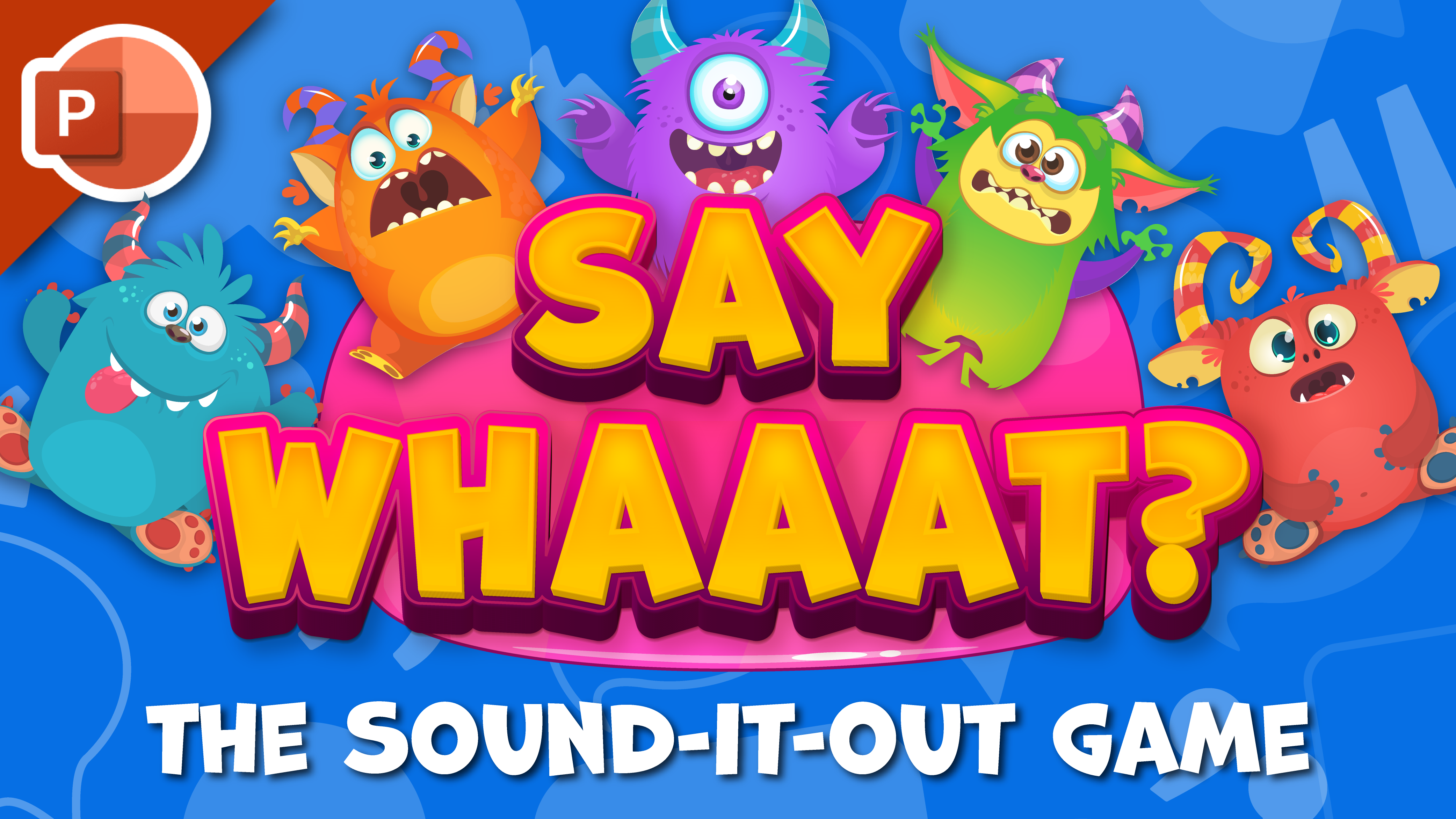 Say What?!