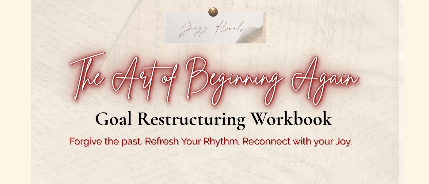 Goal Restructuring Workbook The Art Of Beginning Again Payhip