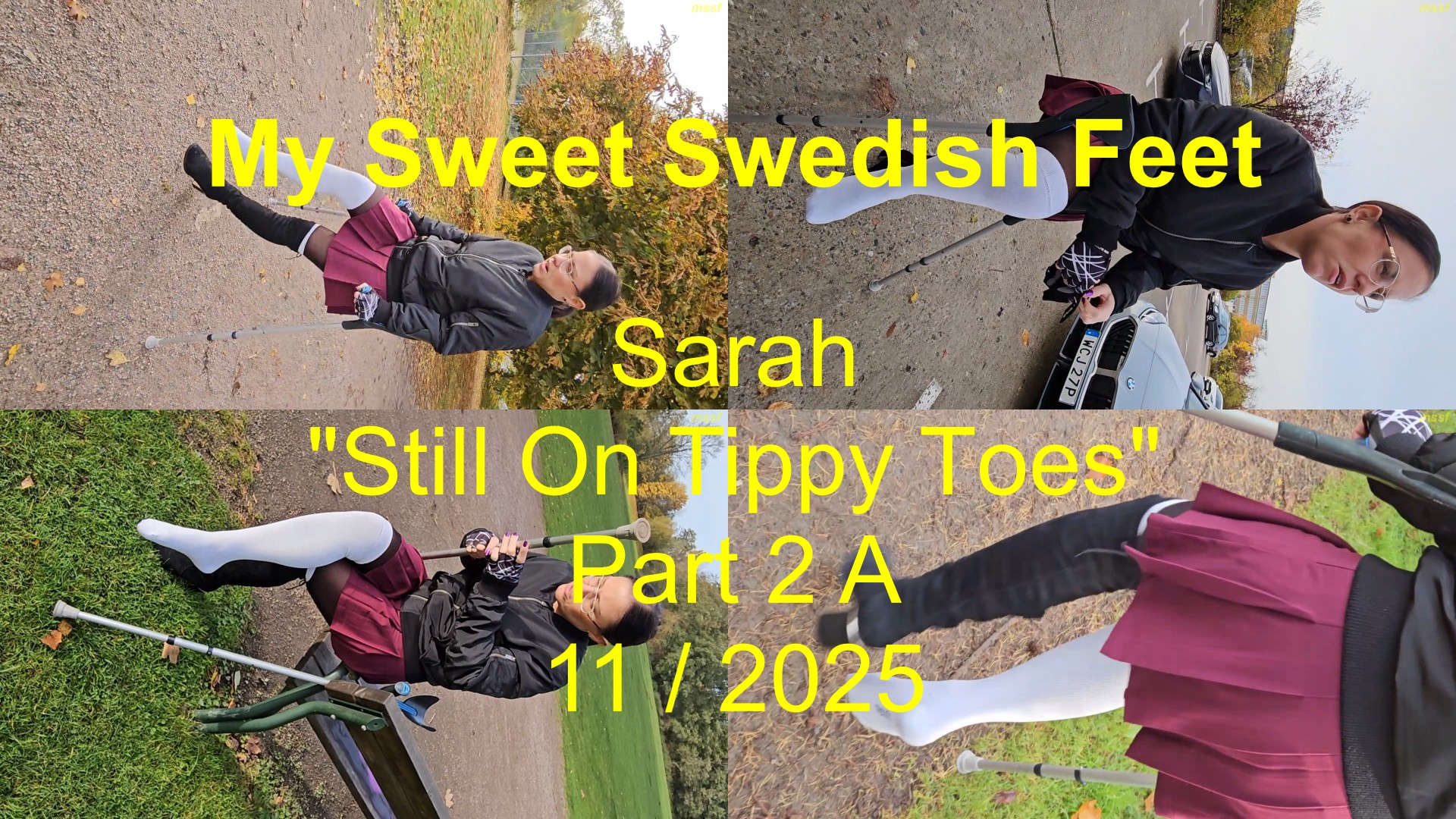 2025-11-10 Sarah - Still On Tippy-Toes - Part 2 A (11-2025) - Payhip