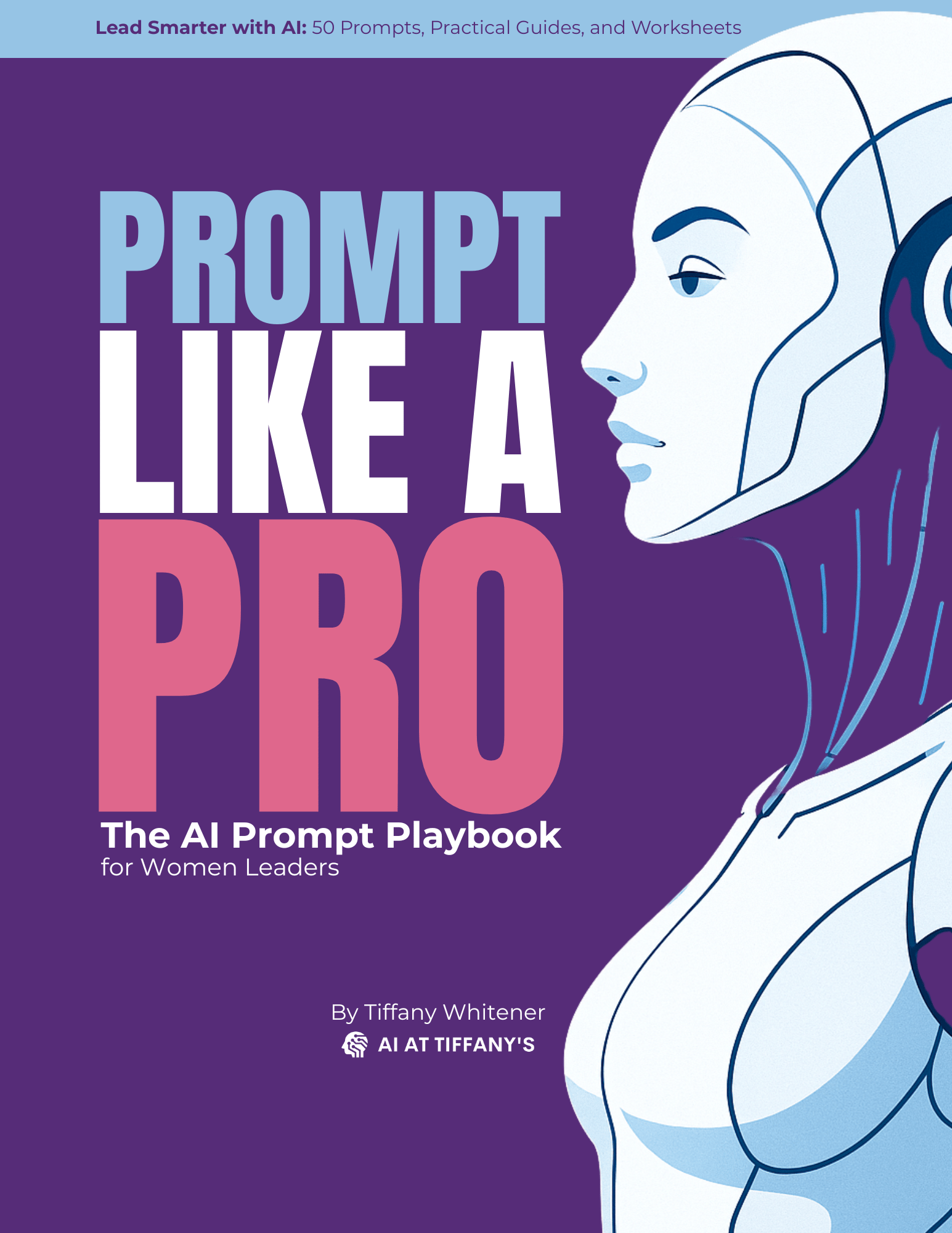 Prompt Like a Pro: The AI Prompt Playbook for Women Leaders - Payhip