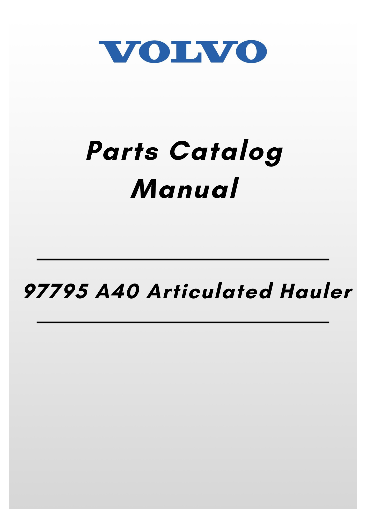 Volvo 97795 A40 Parts Catalog Articulated hauler manual
