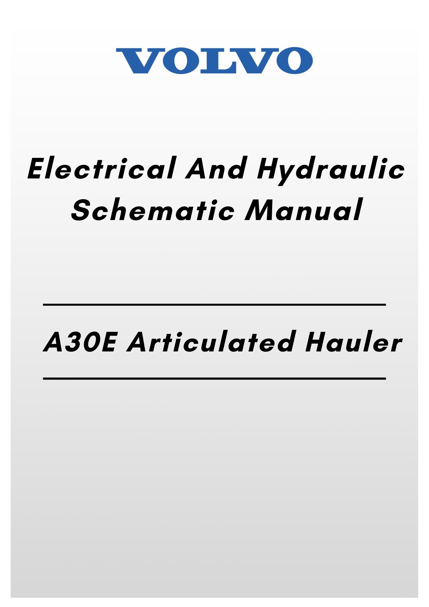 Volvo A30E Electrical And Hydraulic Schematic Articulated hauler manual