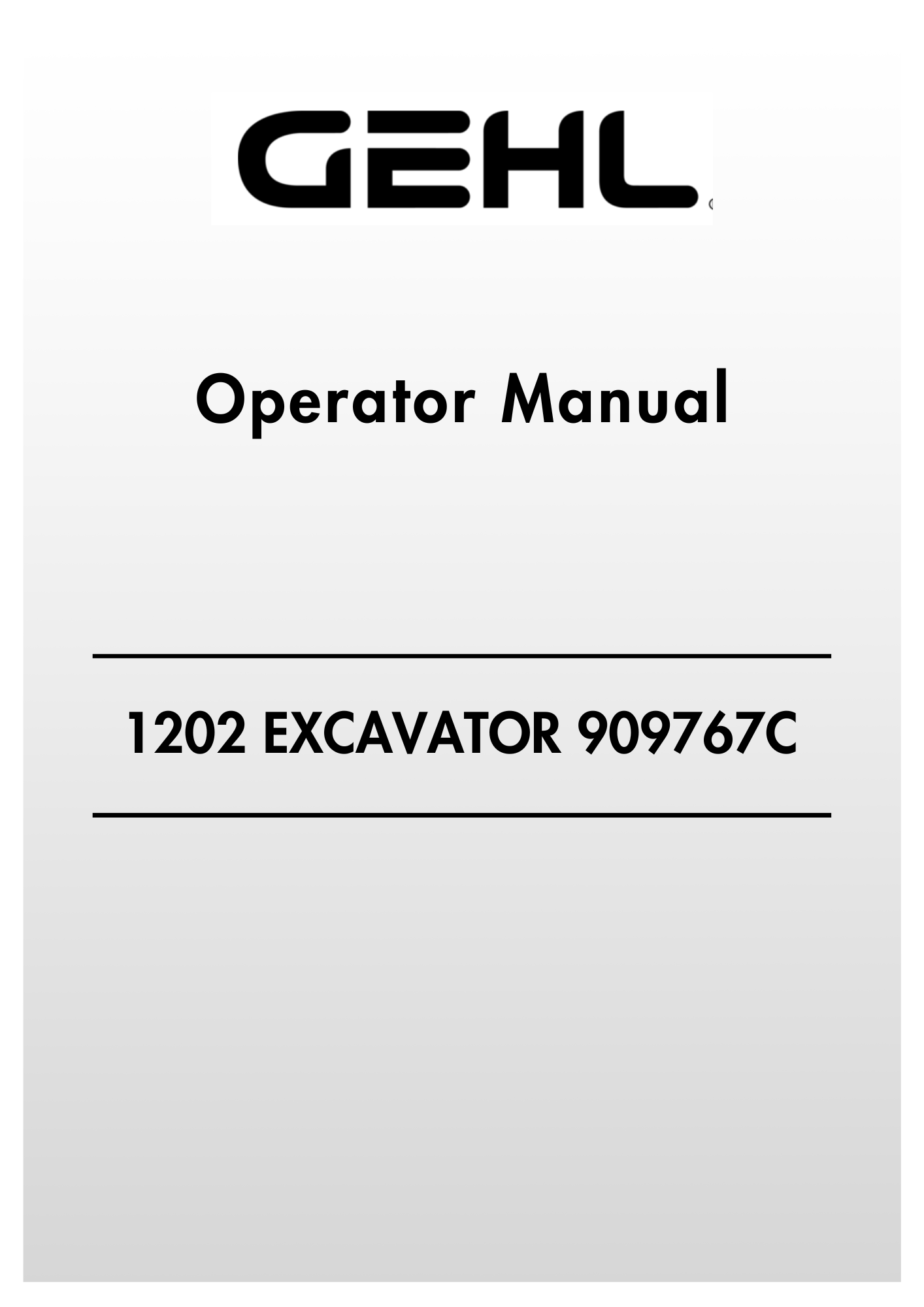 GEHL 1202 Compact Excavator 909767C Operator Manual