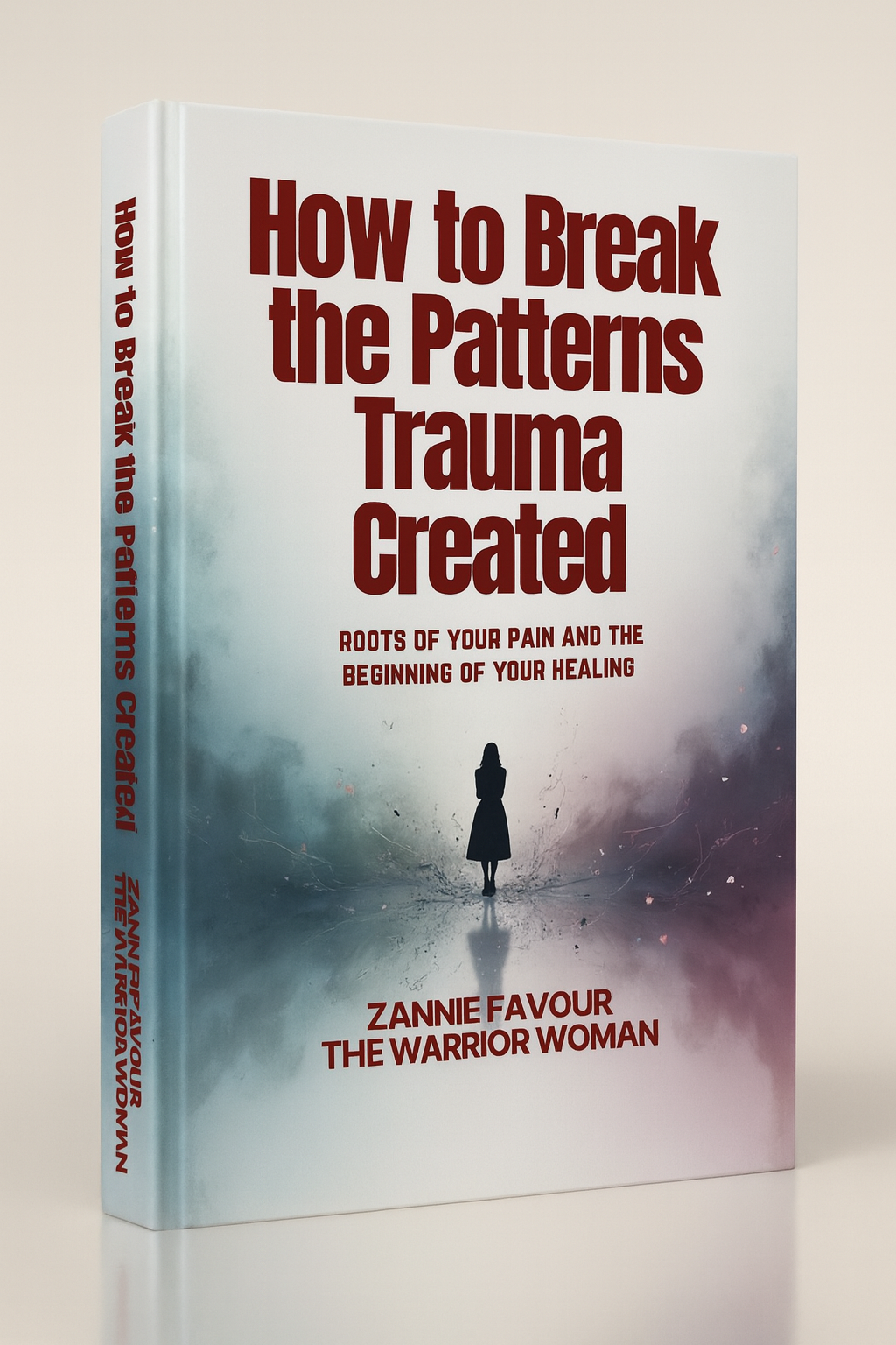 HOW TO BREAK THE PATTERNS TRAUMA CREATED - Payhip