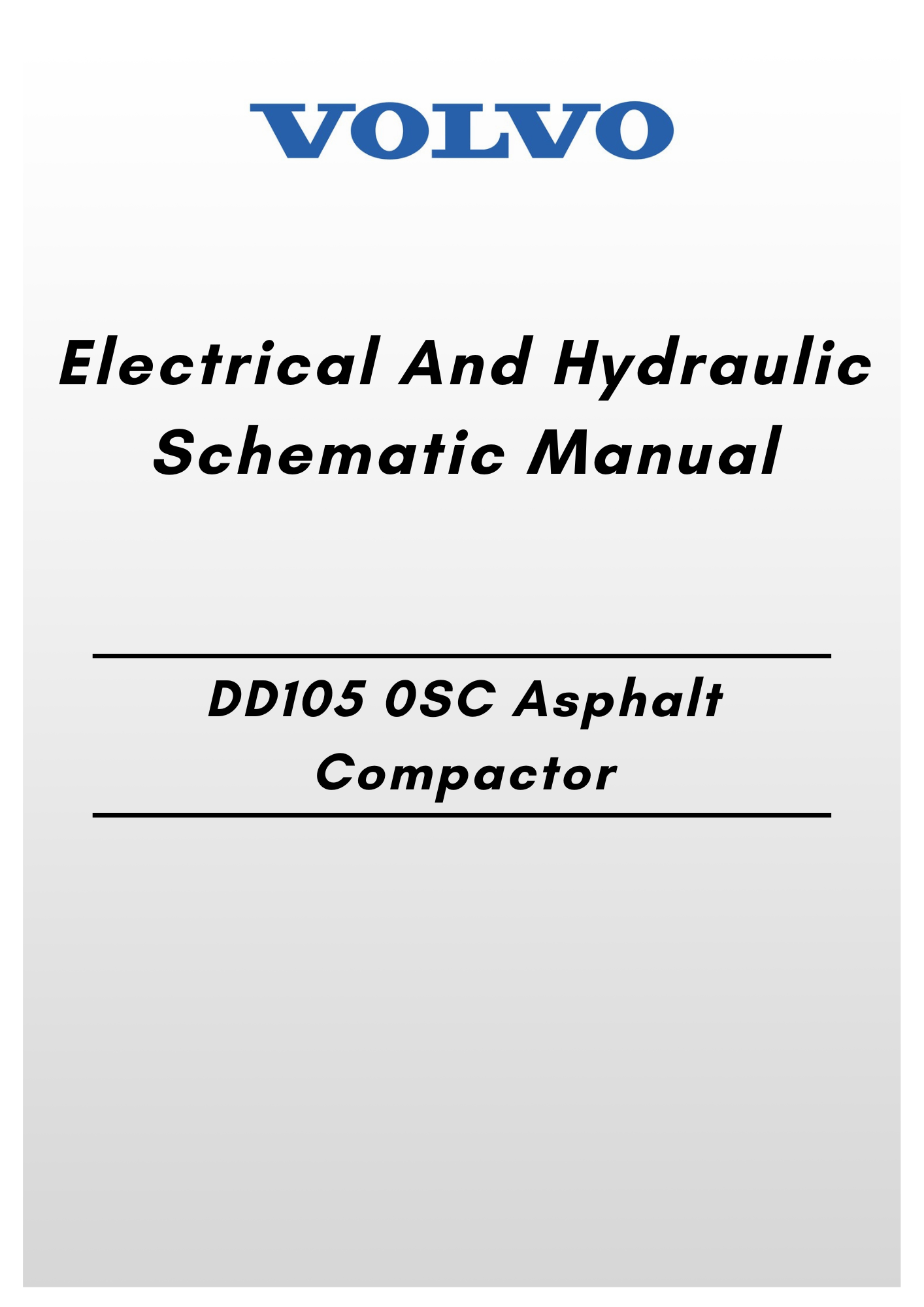 Volvo DD105 0SC Electrical And Hydraulic Schematic Asphalt Compactor manual