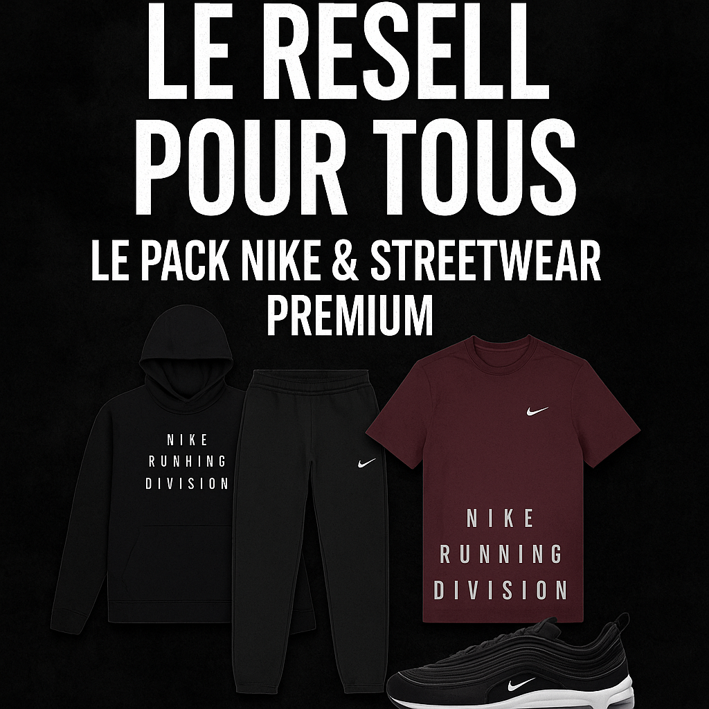 🏷️ Le Resell Pour Tous – Pack Nike & Streetwear Premium - Payhip