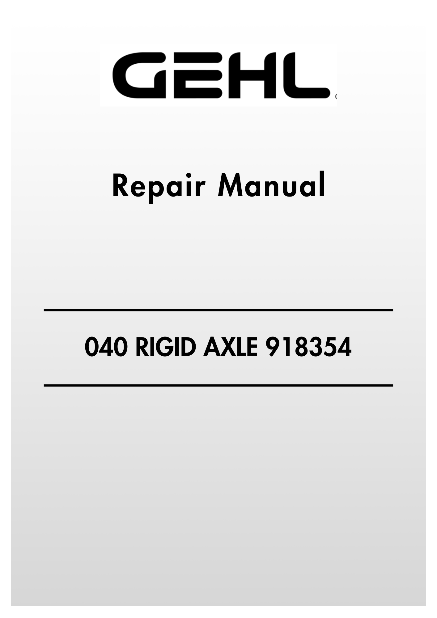 GEHL 040 Rigid Drive Axle 918354 Repair Manual