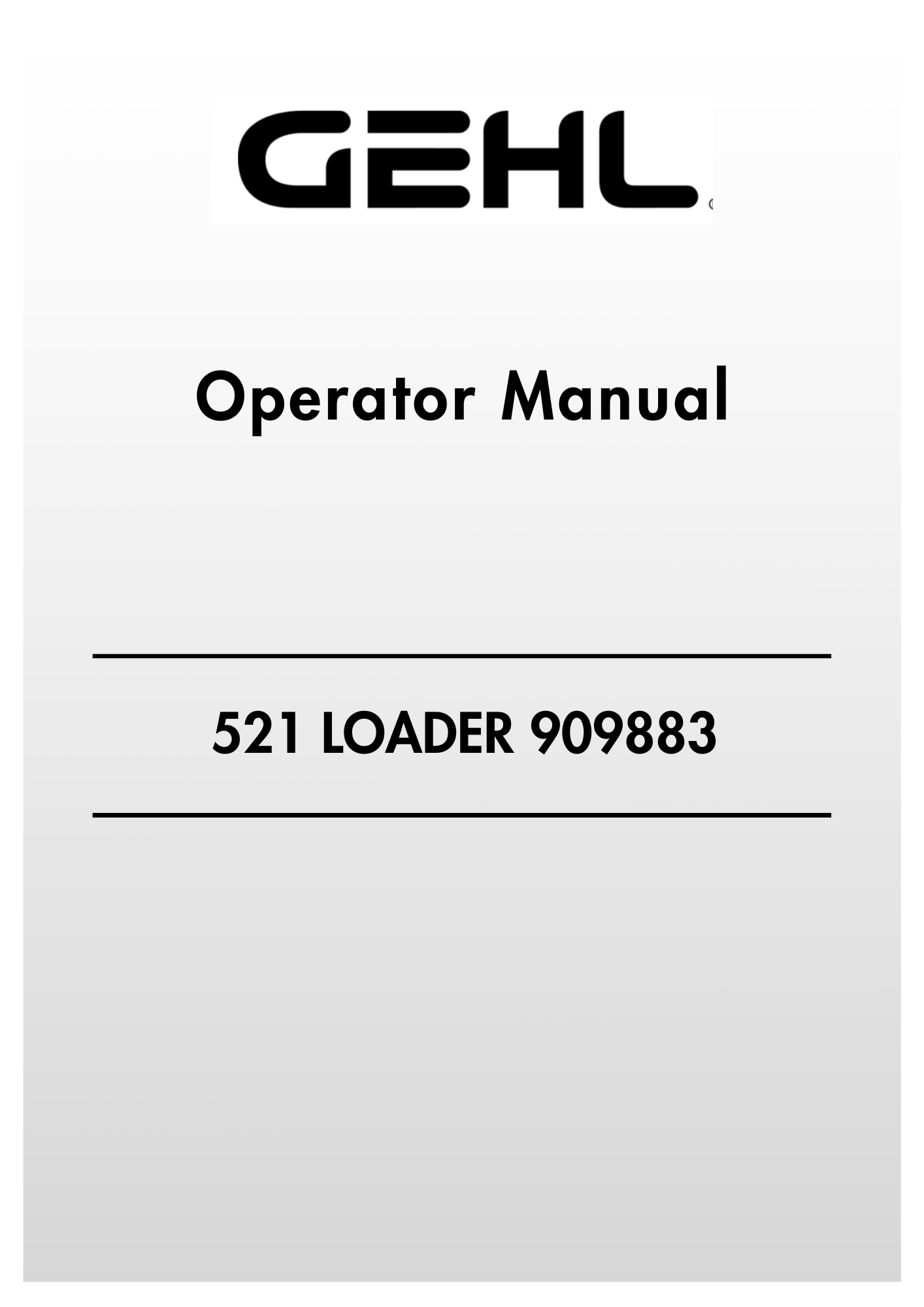 GEHL 521 Telescopic Wheel Loader 909883 Operator Manual