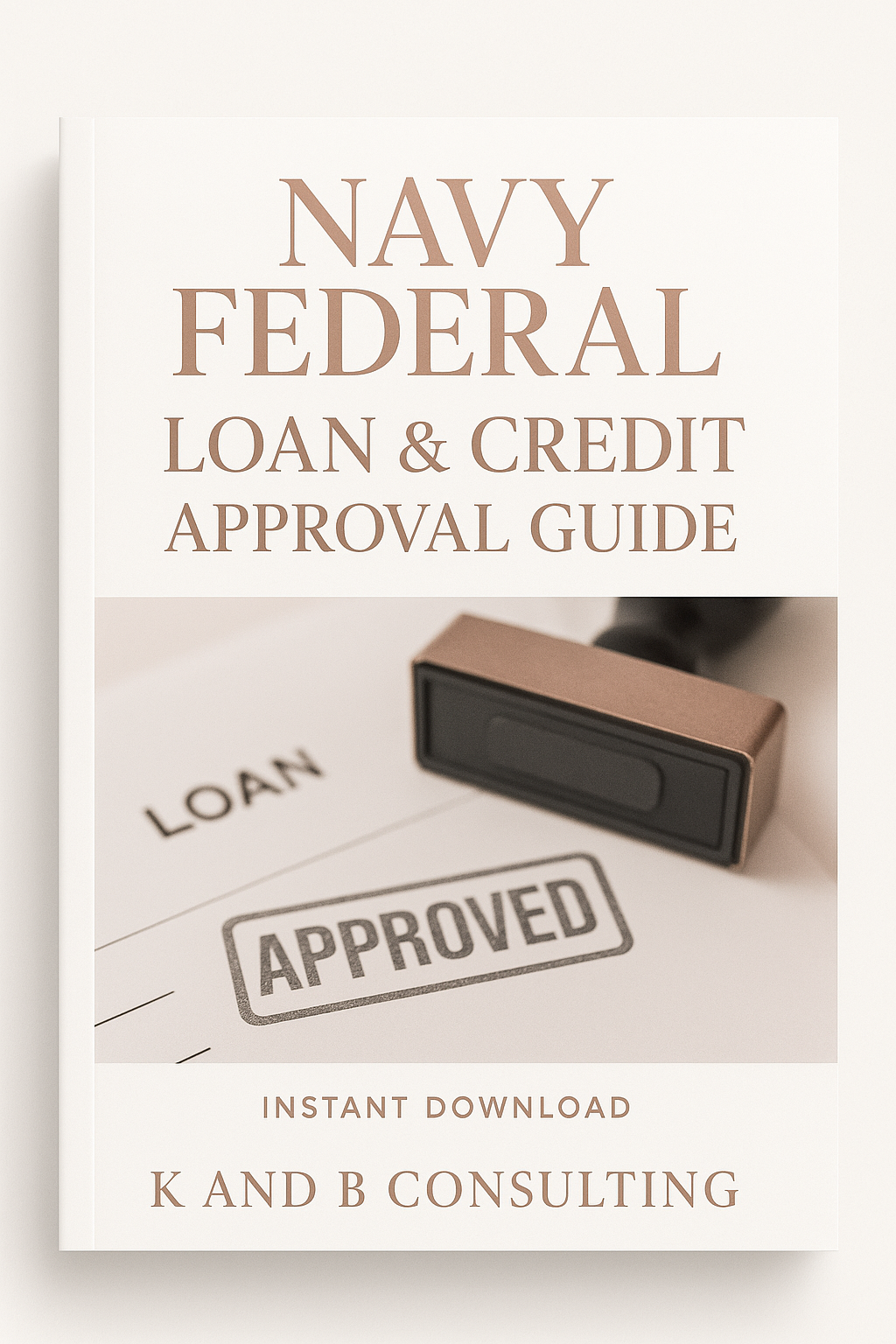 NAVY FEDERAL LOAN & CREDIT APPROVAL GUIDE - Payhip