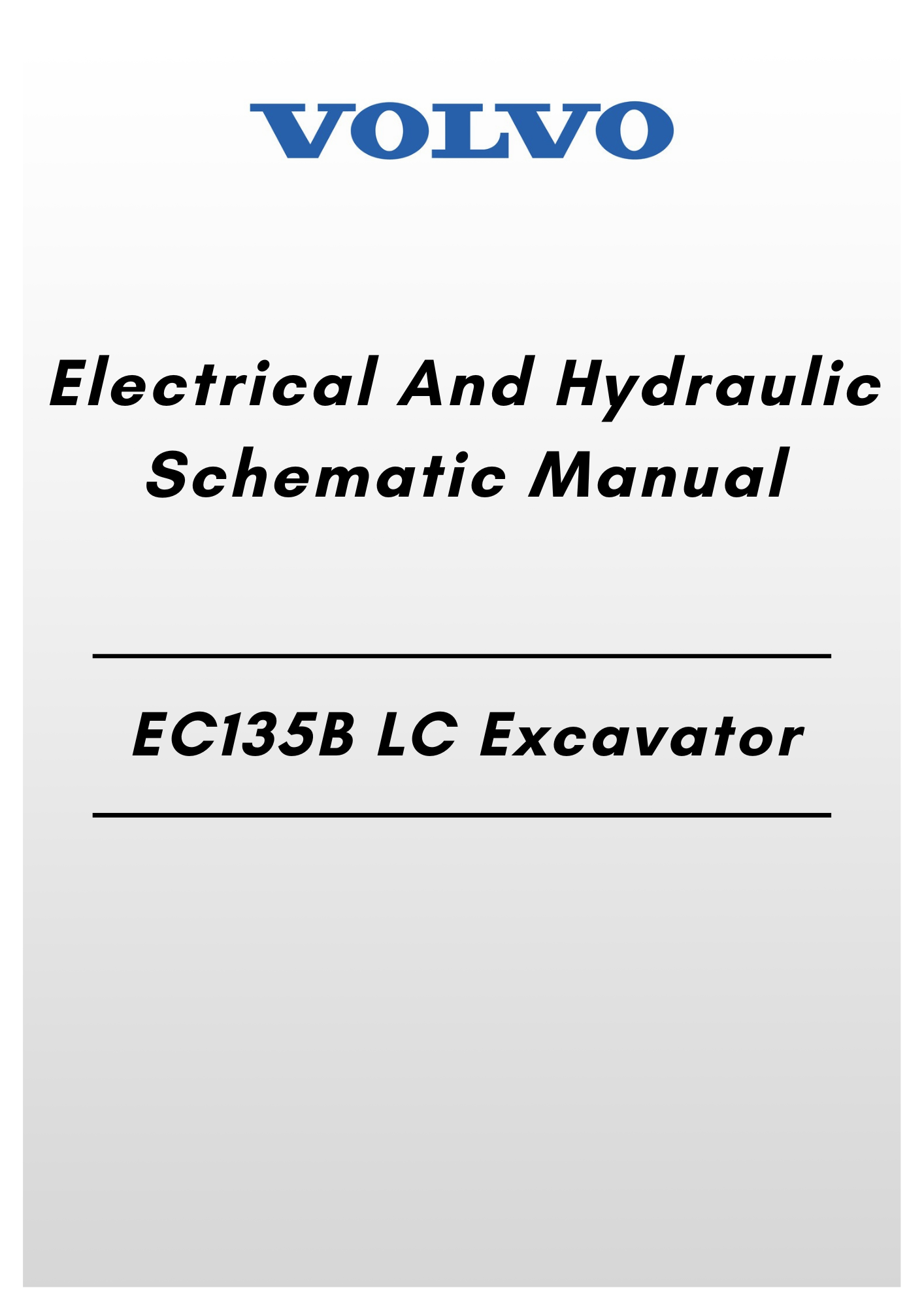 Volvo EC135B LC Electrical And Hydraulic Schematic Excavator manual
