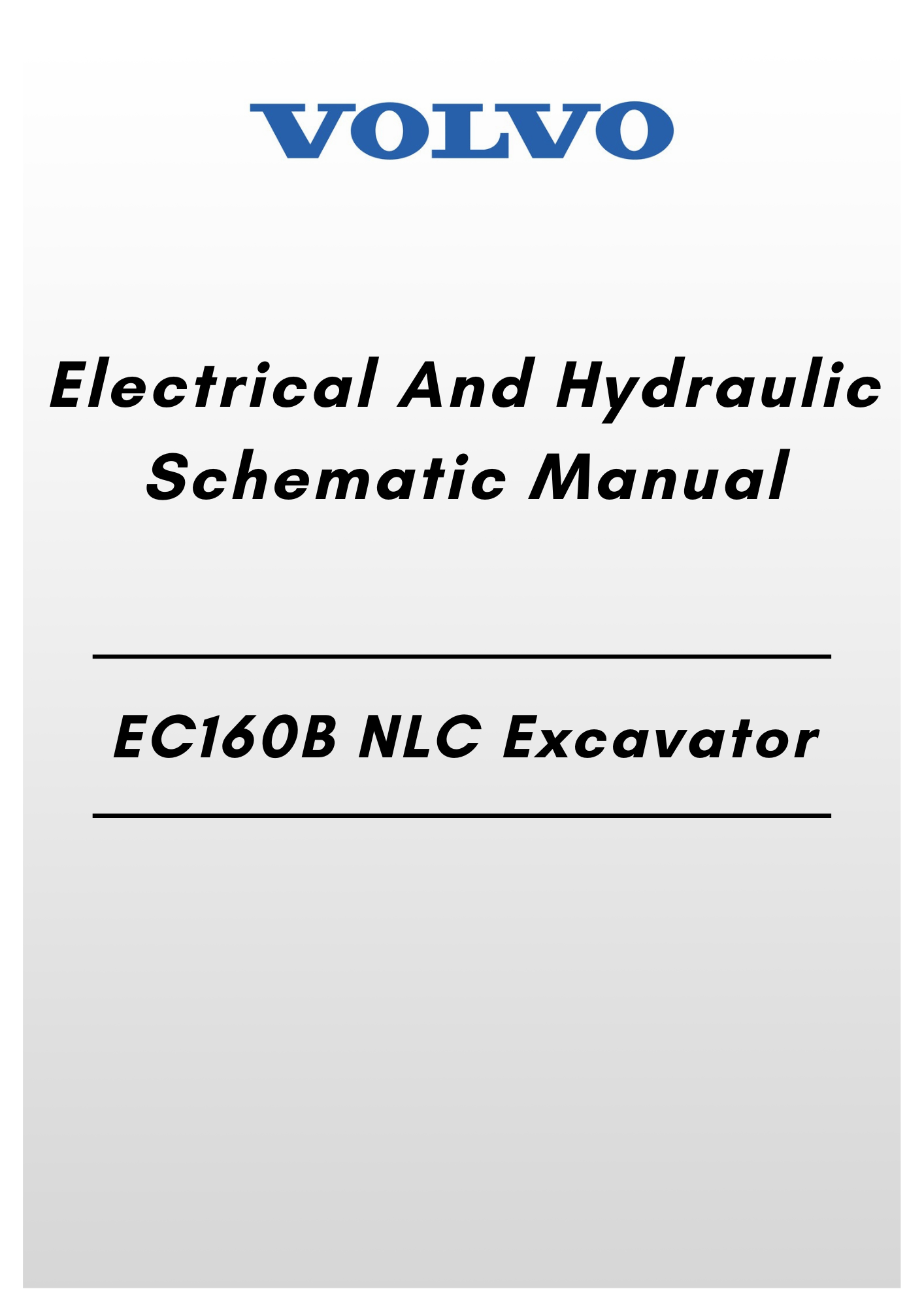 Volvo EC160B NLC Electrical And Hydraulic Schematic Excavator manual
