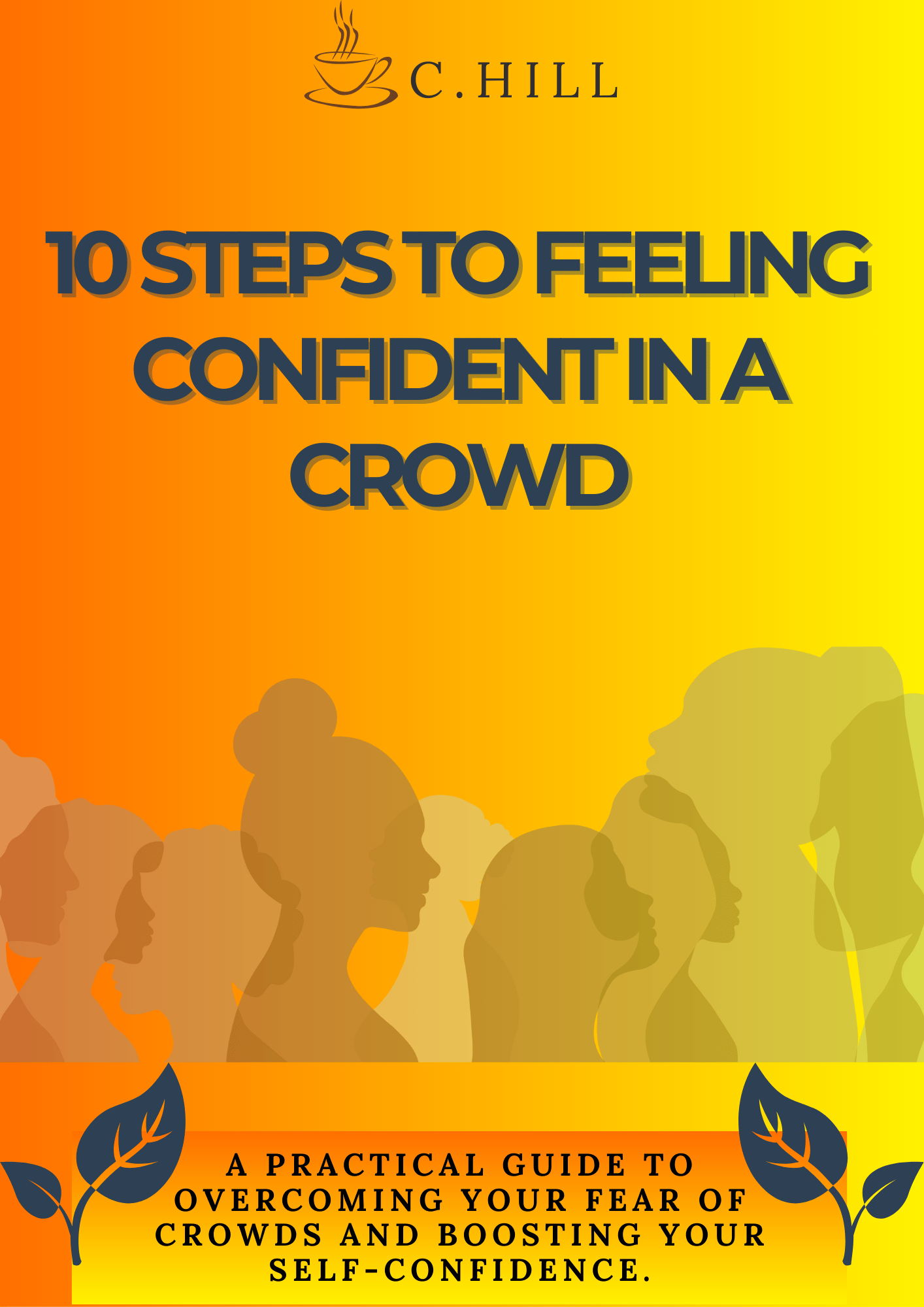 10 Steps to Feeling Confident in a Crowd - Payhip