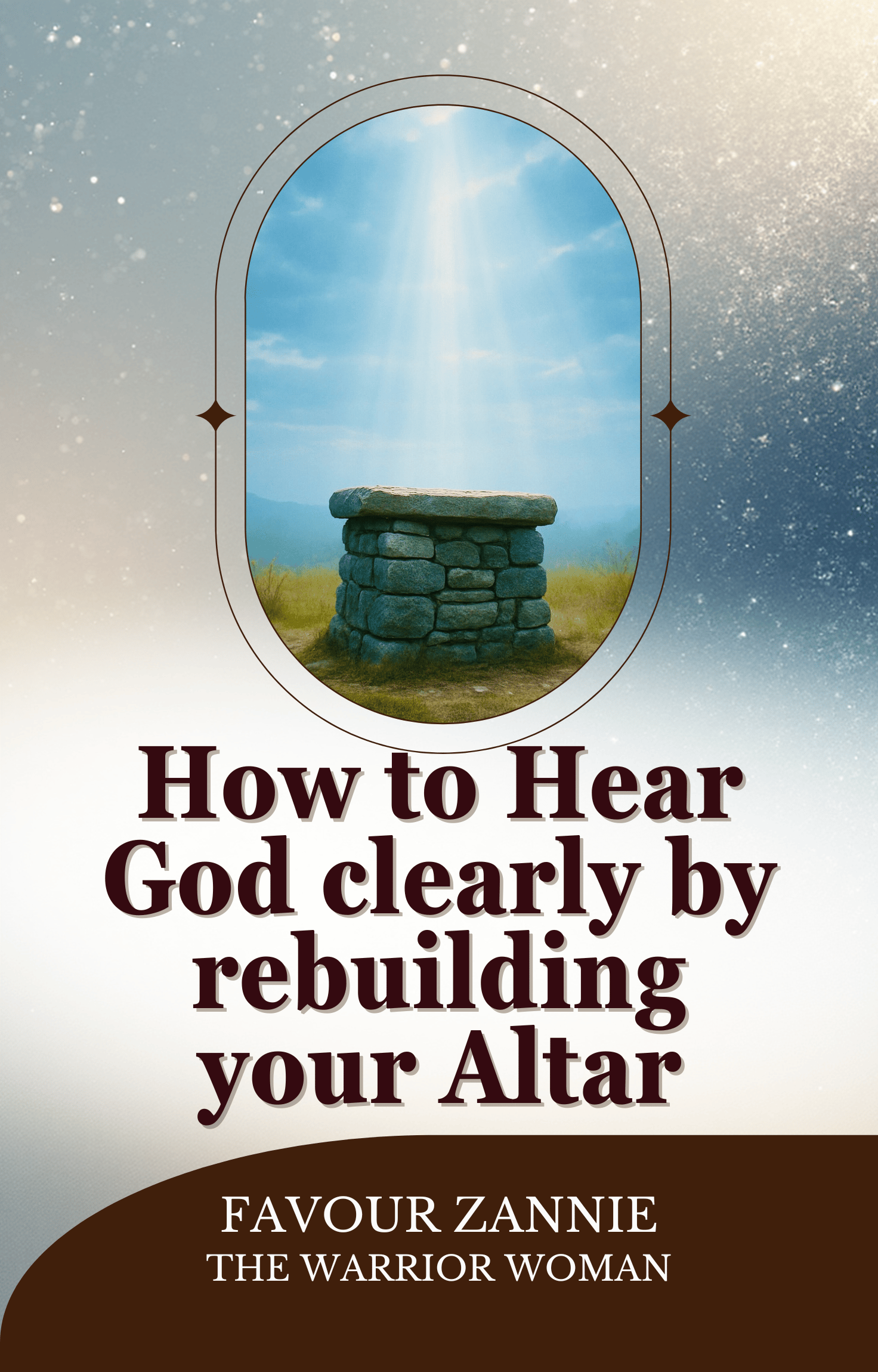 HOW TO HEAR GOD CLEARLY BY REBUILDING YOUR ALTAR - Payhip