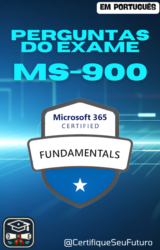 Perguntas Reais do Exame MS-900 (Em Português) - Payhip