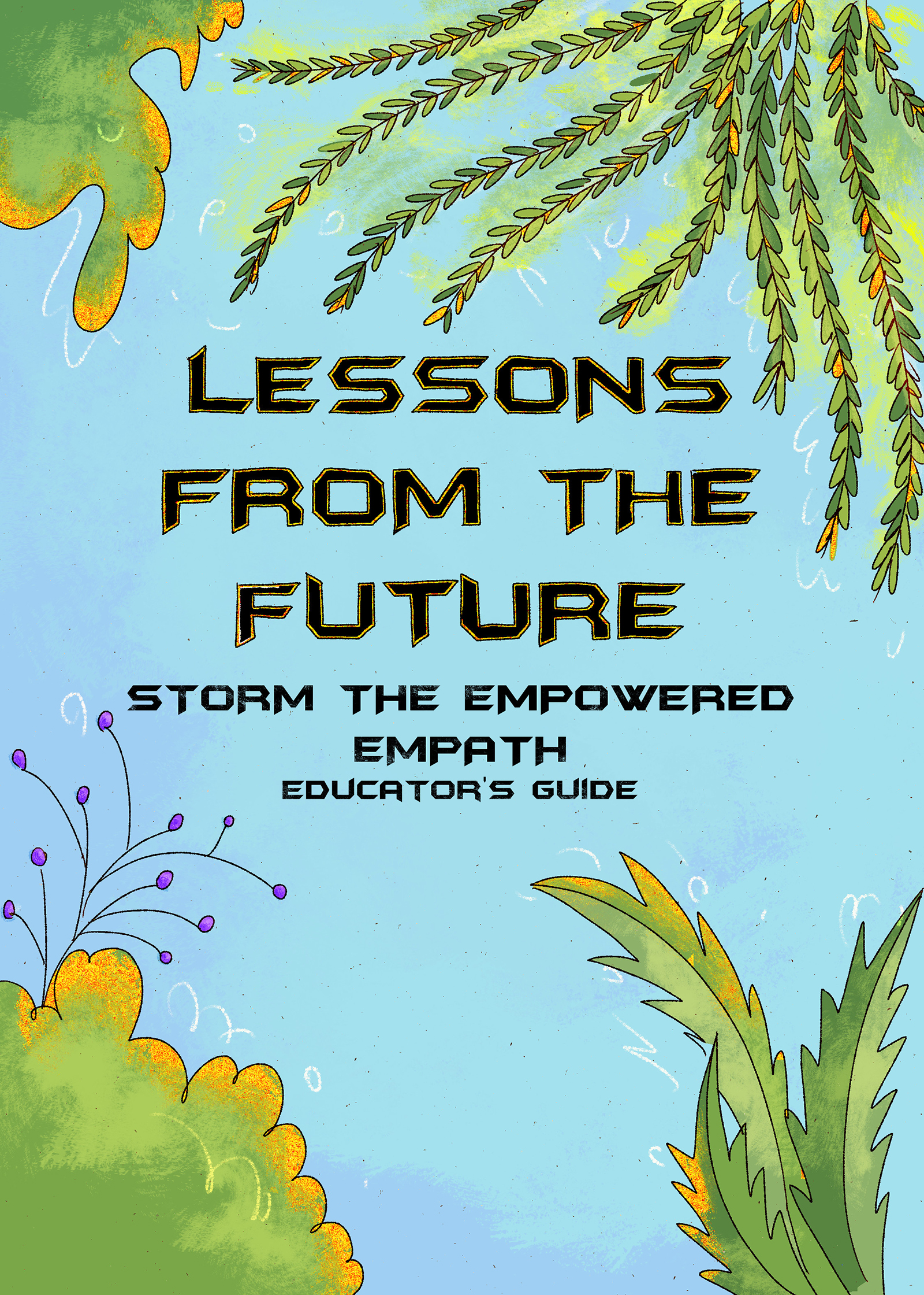 Lessons from the Future — STORM the Empowered Empath Educator's Guide ...