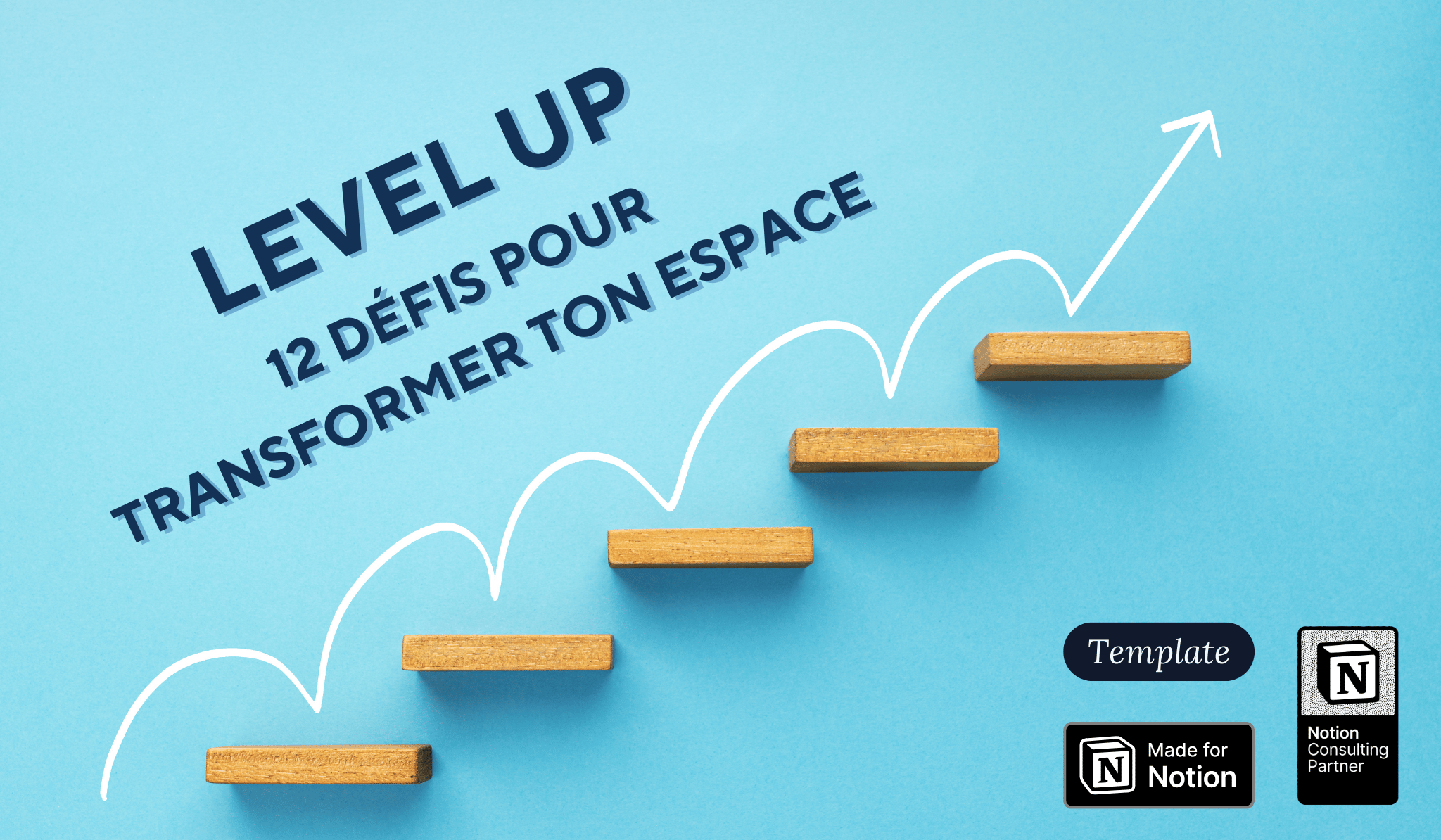 Notion Level Up : 12 défis pour transformer ton espace