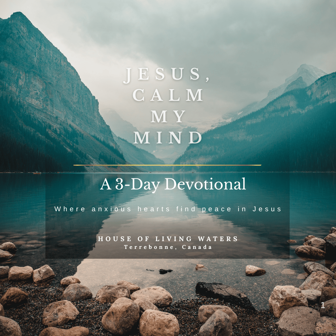 Jesus, Calm My Mind — A 3-Day Devotional for Women Seeking Peace in ...