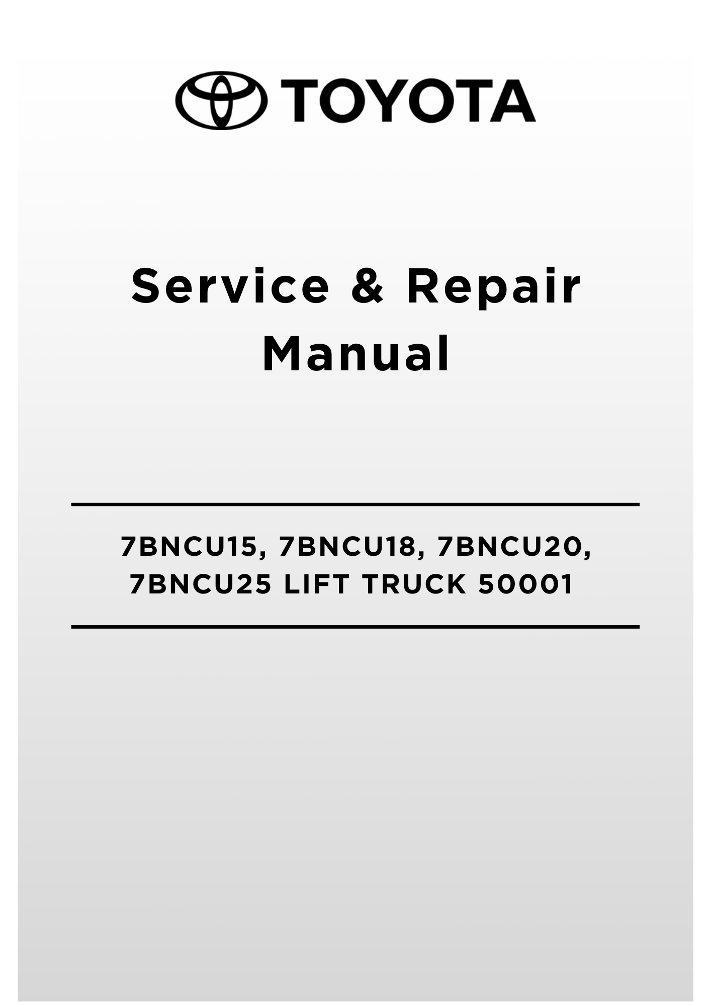 TOYOTA 7BNCU15, 7BNCU18, 7BNCU20, 7BNCU25 Stand-Up End-Control Lift ...