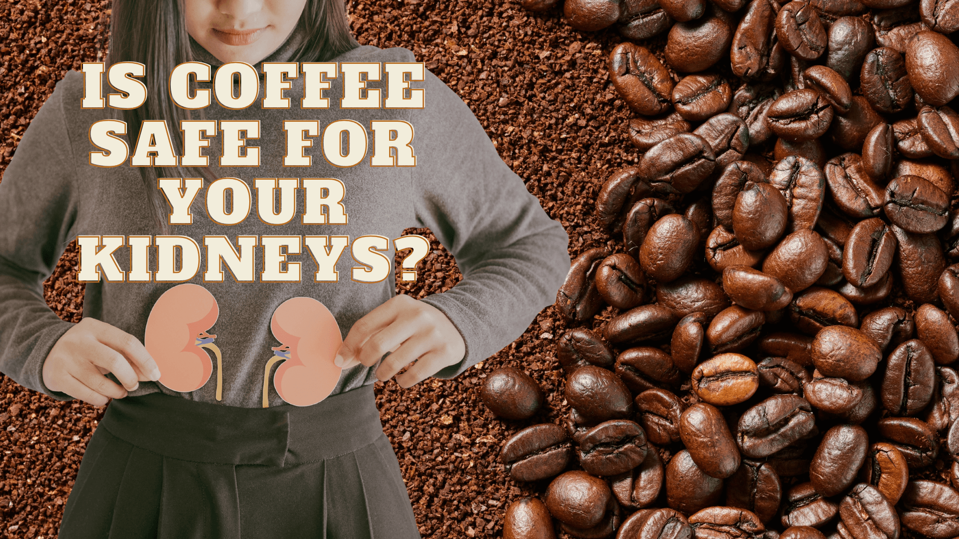 Is Coffee Safe for Kidneys?