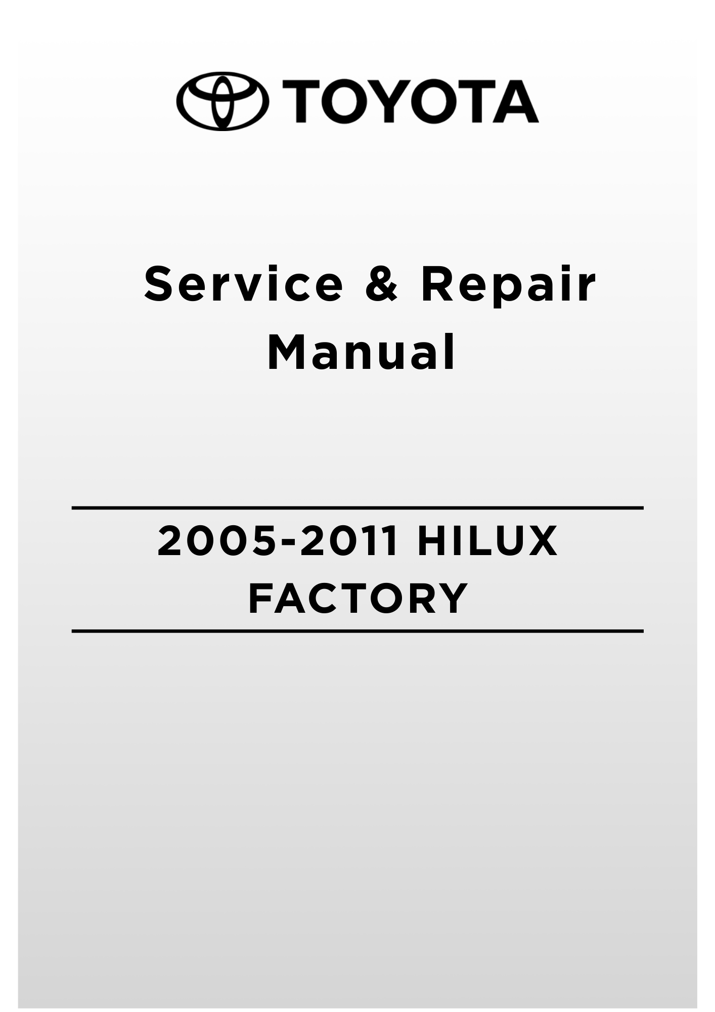 TOYOTA 2005-2011 HILUX Factory Service & Repair Manual