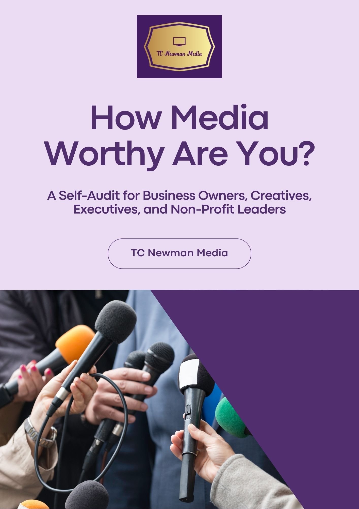 How Media Worthy Are You? - A Self-Audit for Business Owners, Creatives ...