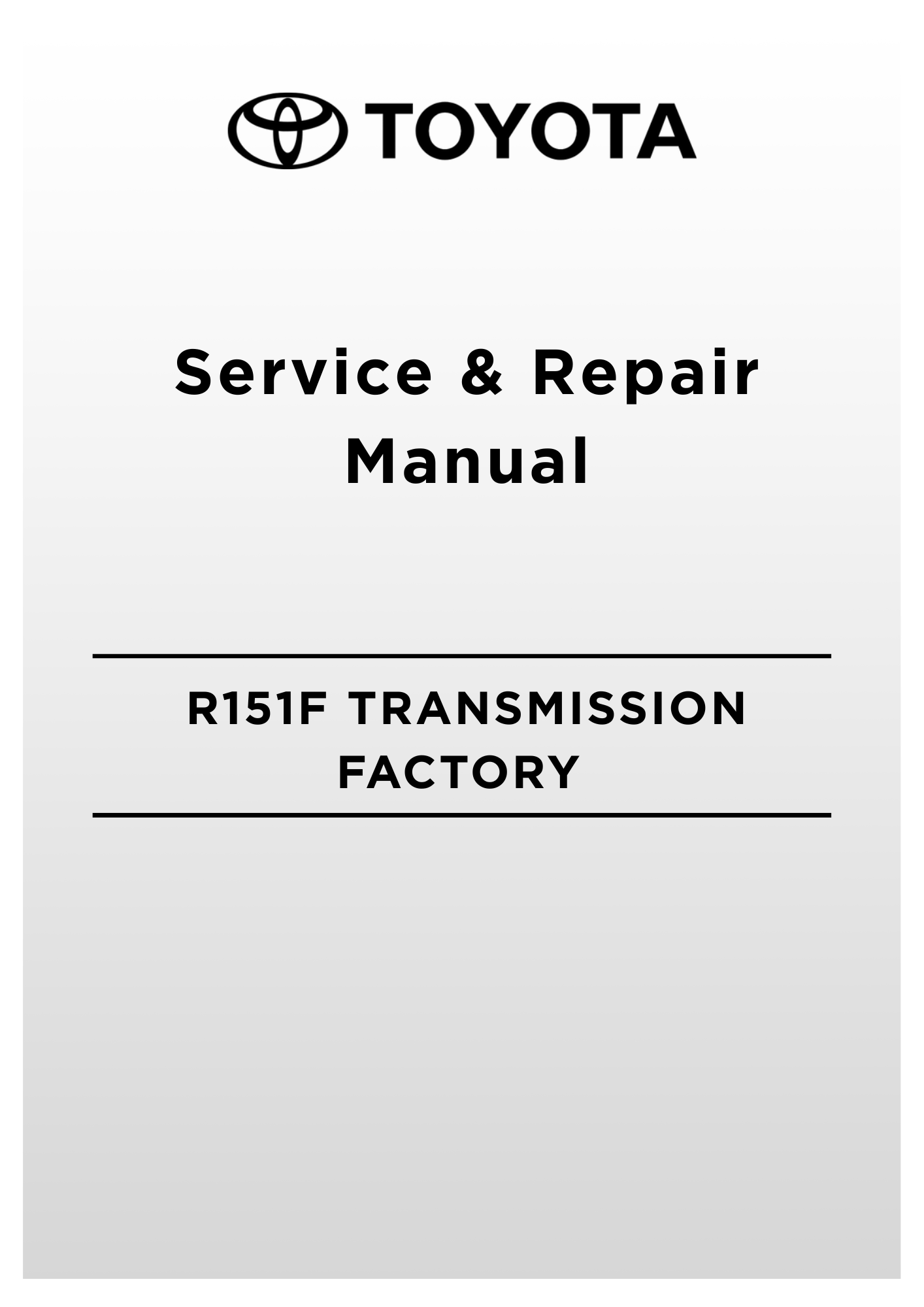 TOYOTA R151F Transmission Factory Service & Repair Manual