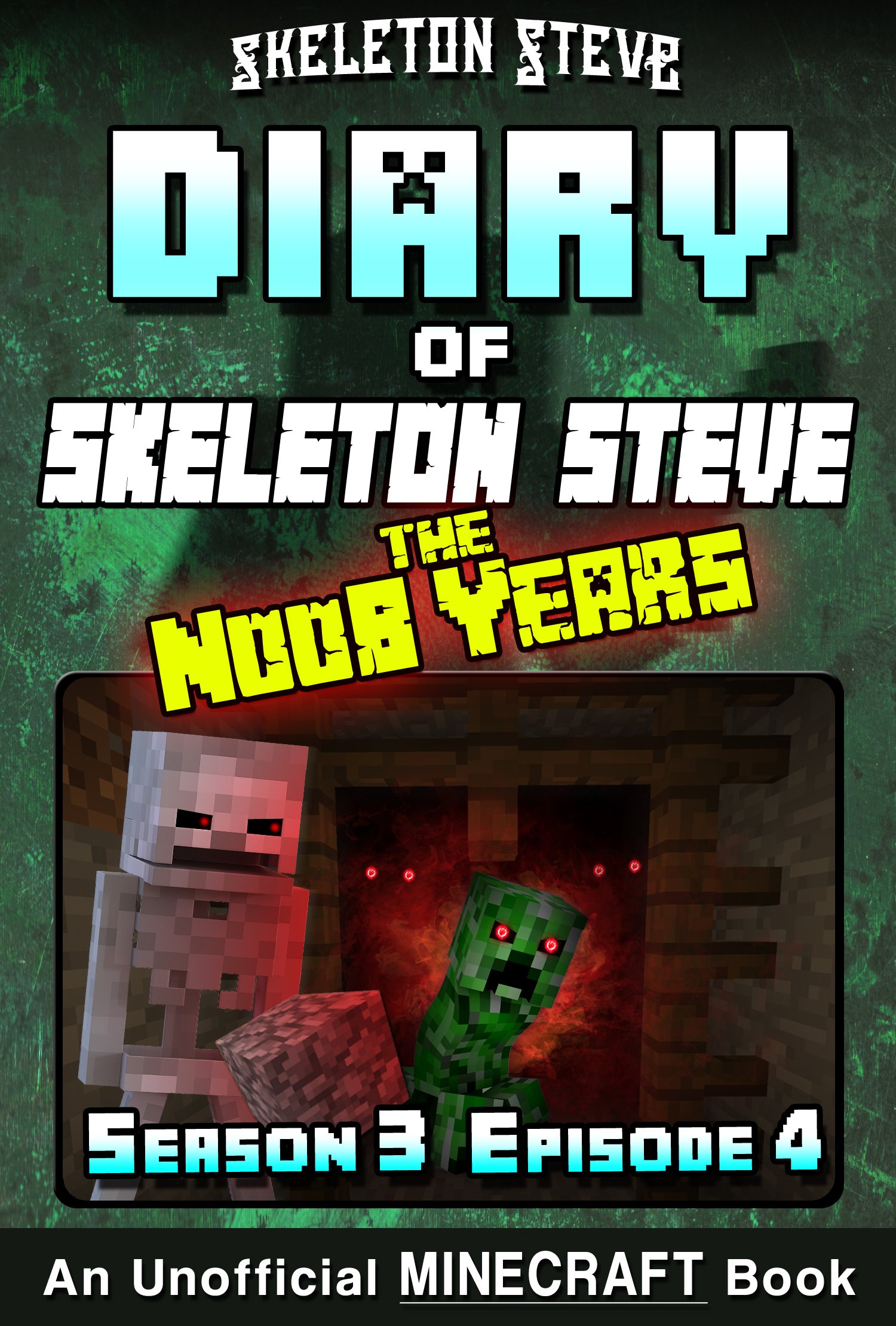 Diary of Skeleton Steve the Noob Years 16 - Season 3 Episode 4 ...