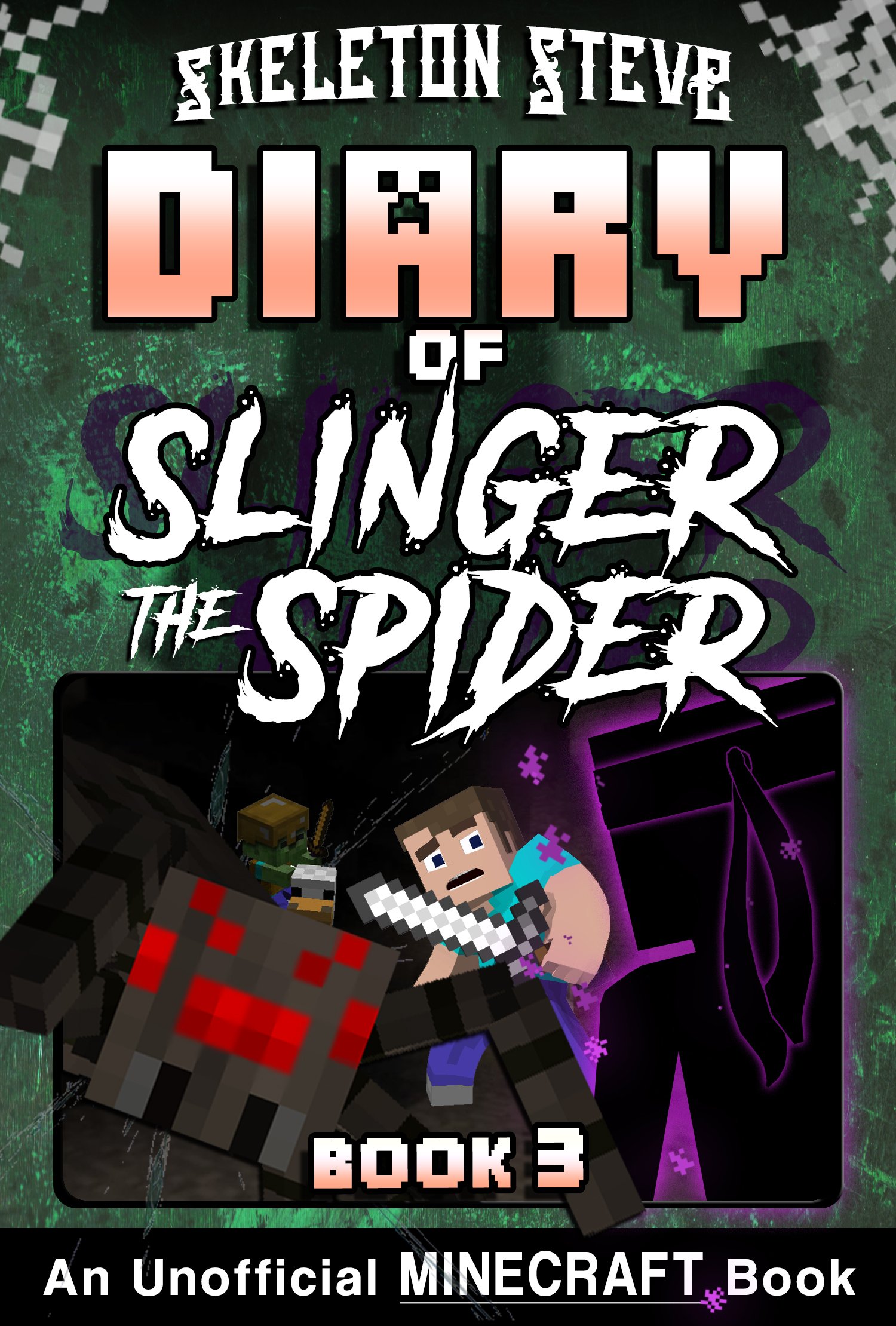 Diary of Minecraft Slinger the Spider - Book 3 Unofficial Minecraft ...
