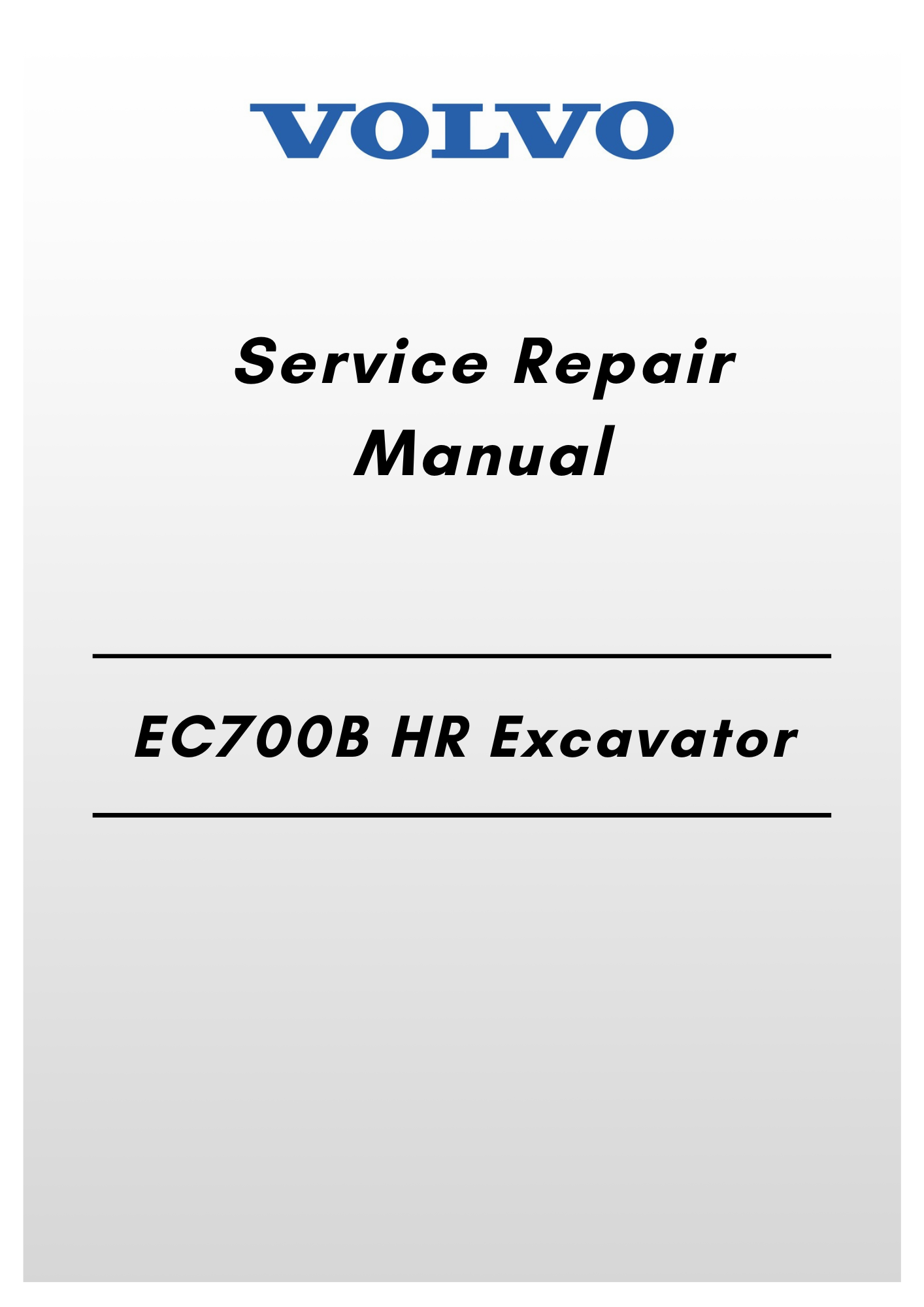 Volvo EC700B HR Service Repair Excavator manual