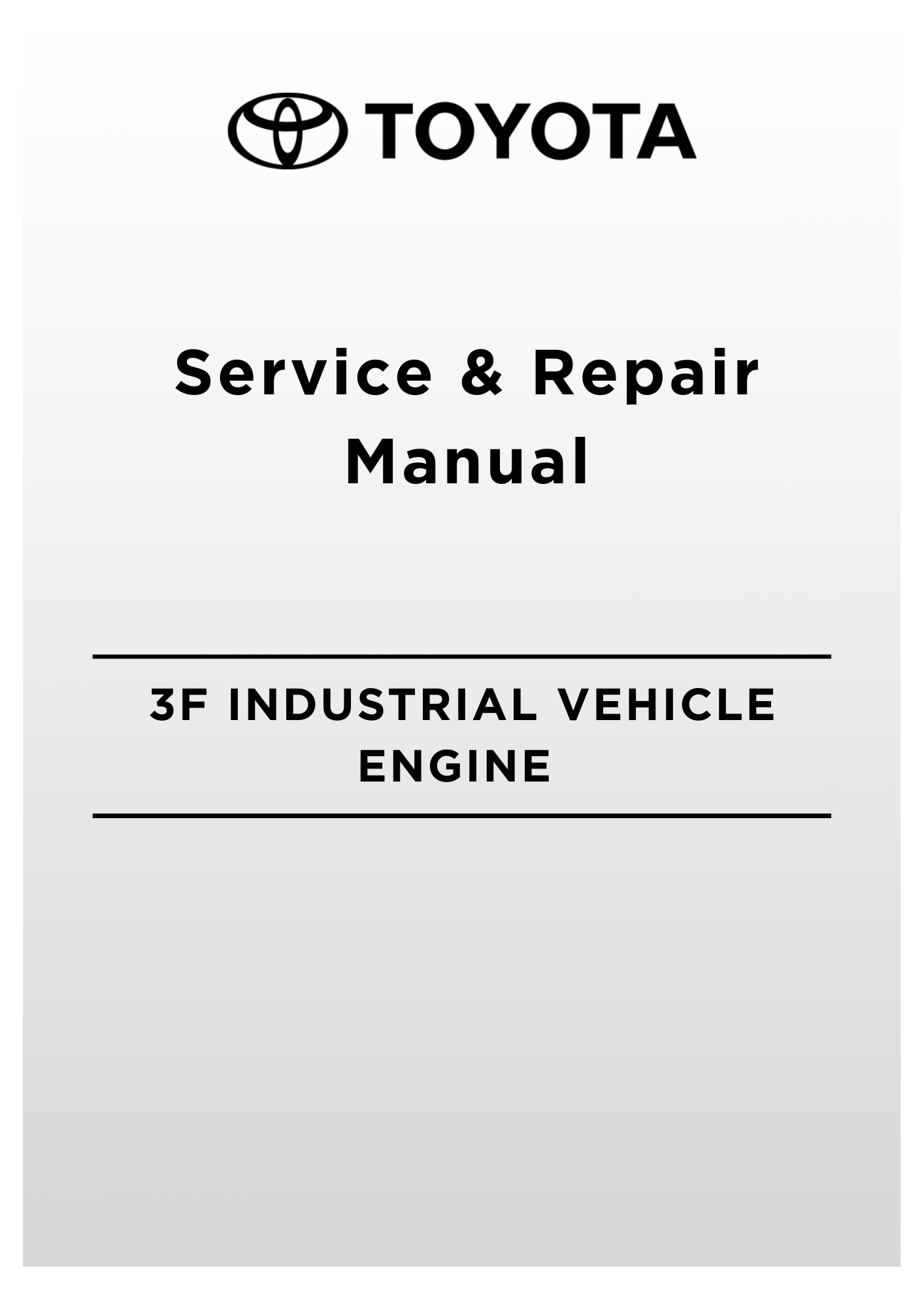 Toyota 3F Industrial Vehicle Engine Service & Repair Manual