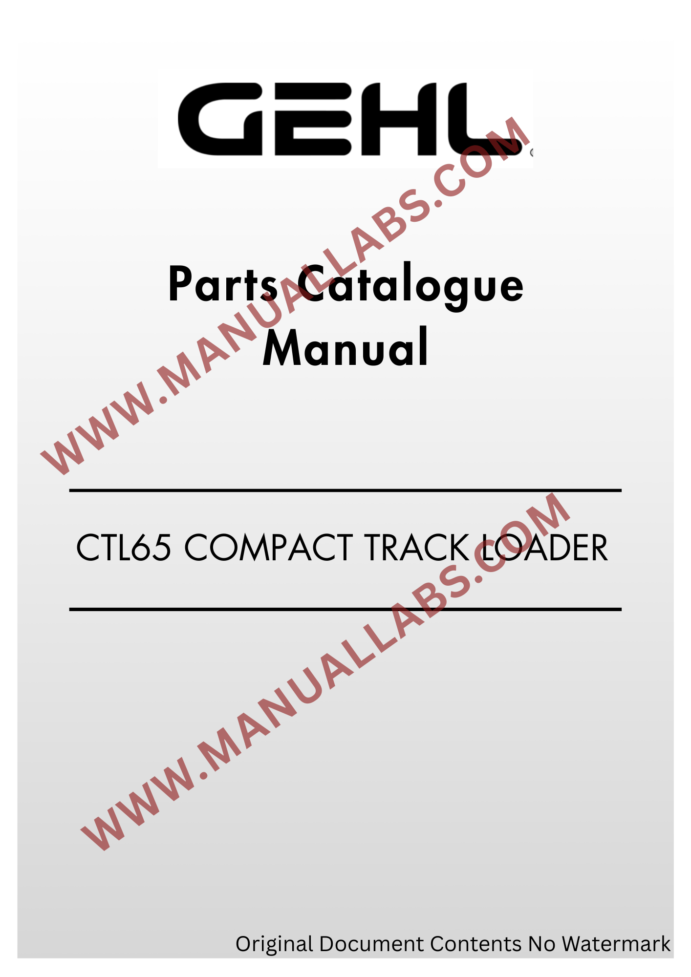 GEHL CTL65 Compact Track Loader Parts Catalogue Manual