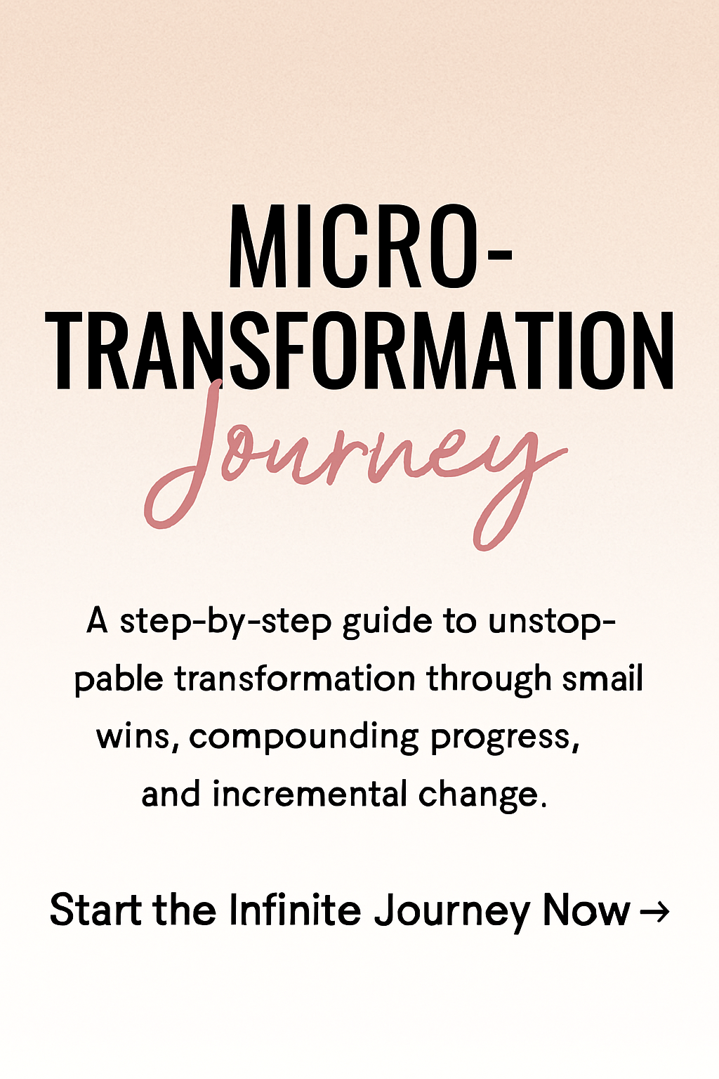 Micro-Transformation Journeys: Small Steps to Big Growth Guidebook - Payhip